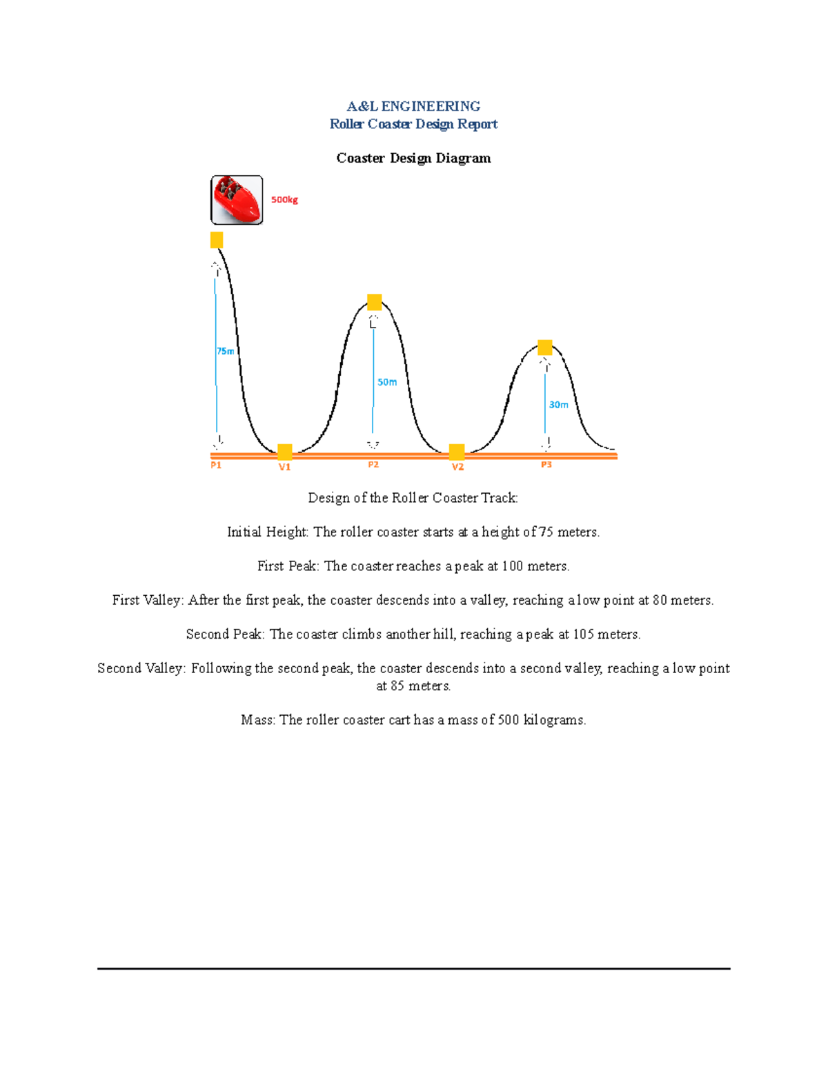 PHY 150 Project Three Roller Coaster Design Report - A&L ENGINEERING Roller Coaster Design - Studocu