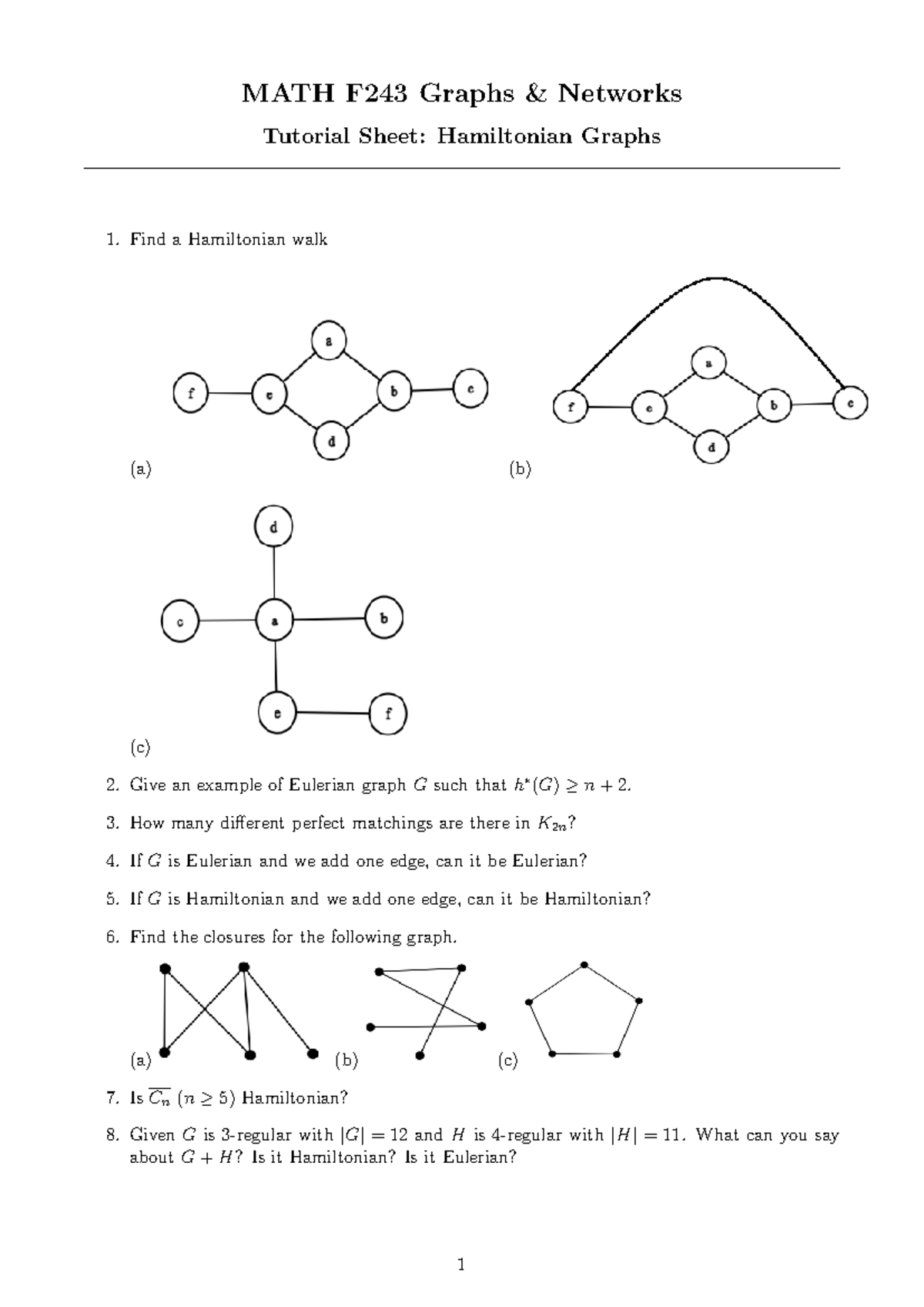 MATH F243 Tutorial Hamiltonian - MATH F243 Graphs & Networks Tutorial Sheet: Hamiltonian Graphs ...