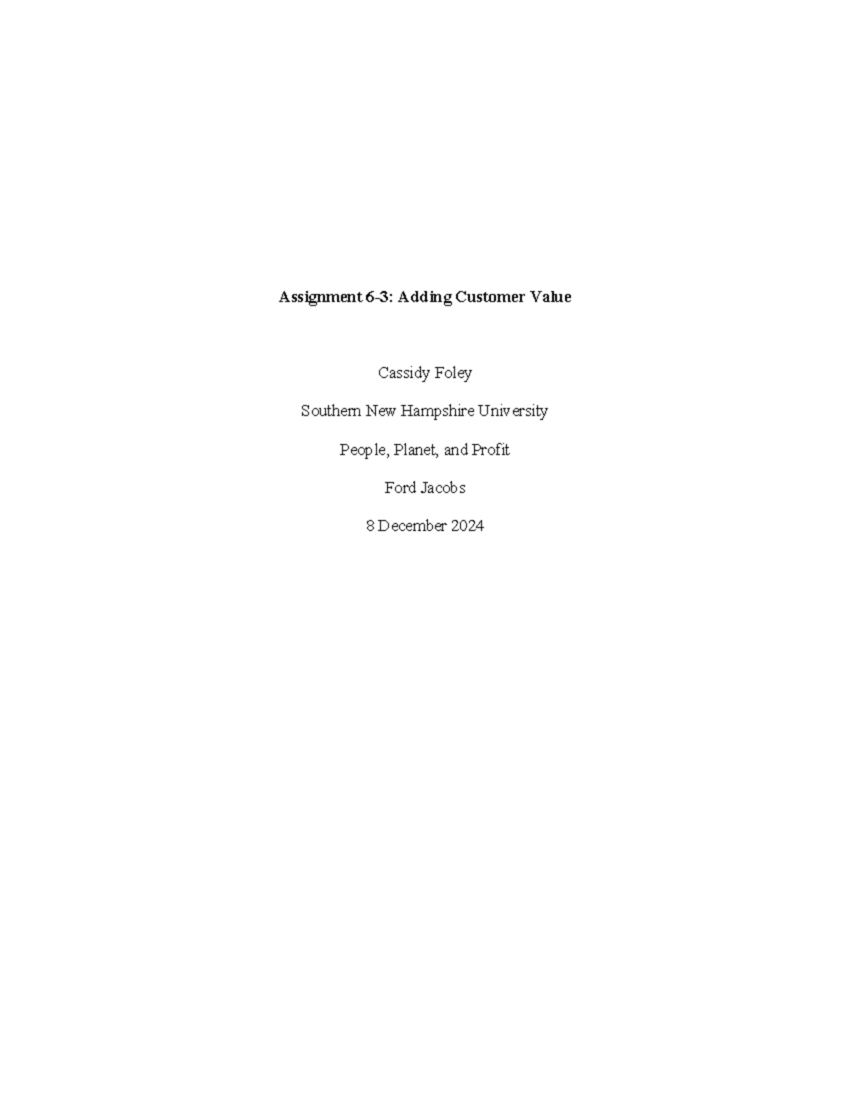 Assignment 6 Ppp Adding Customer Value Assignment 6 3 Adding Customer Value Cassidy Foley