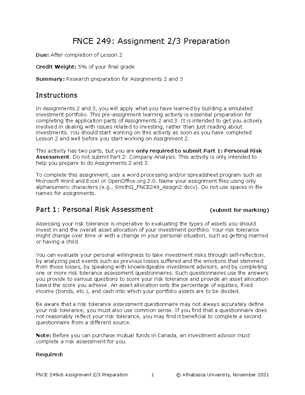 Orobosa G FNCE249 Assign 2 3 prep - FNCE 249: Assignment 2/3 Preparation Due: After completion ...