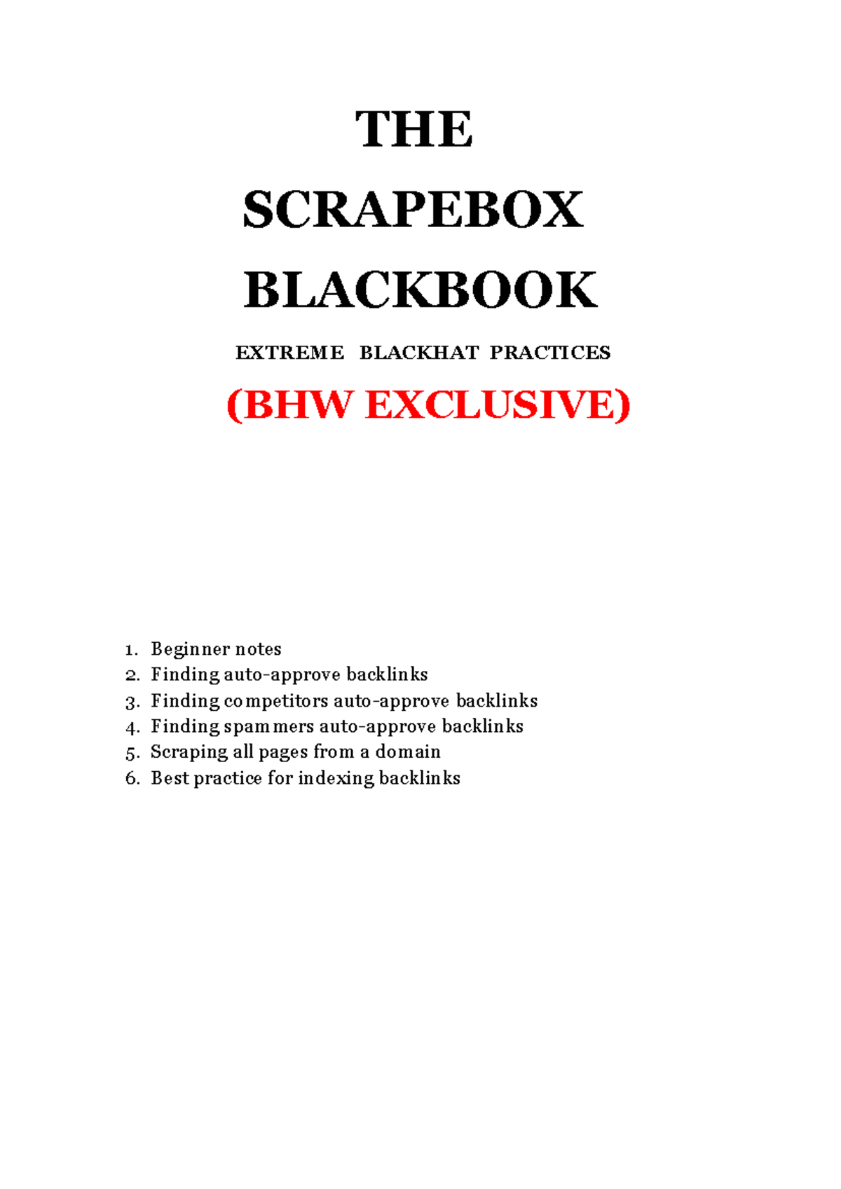 Scrapebox - Nothing else - THE SCRAPEBOX BLACKBOOK EXTREME BLACKHAT PRACTICES (BHW EXCLUSIVE) 1 ...