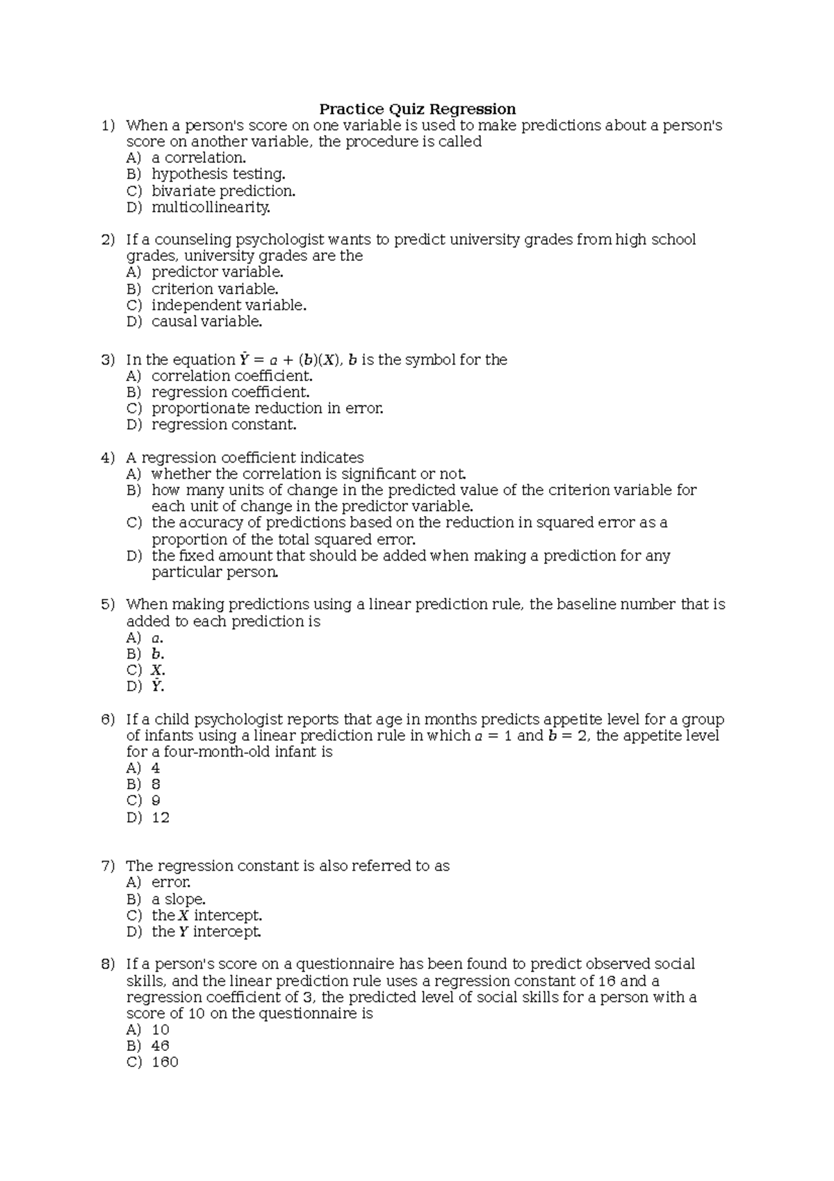 Practice Quiz Regression - Practice Quiz Regression When a person's score on one variable is ...