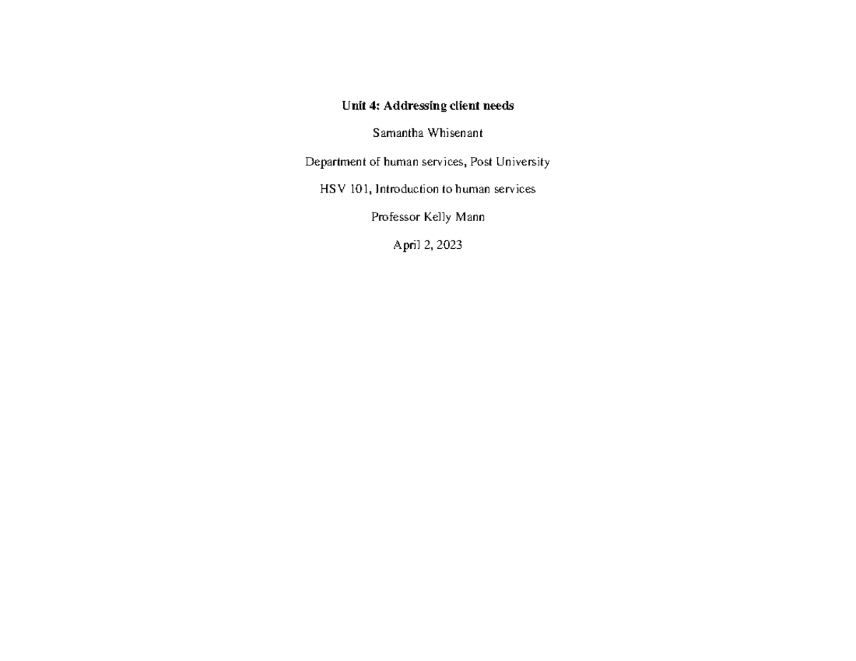 Unit 4: Literacy Assignment - Unit 4: Addressing client needs Samantha ...