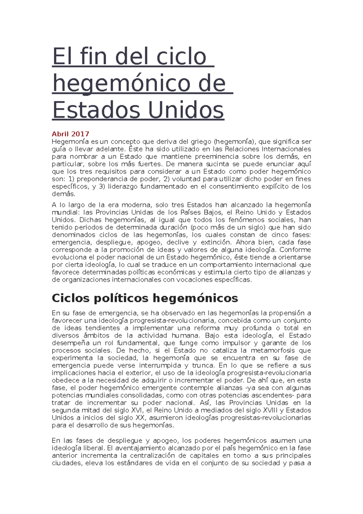 Hegemonia de estados unidos - El fin del ciclo hegemónico de Estados ...