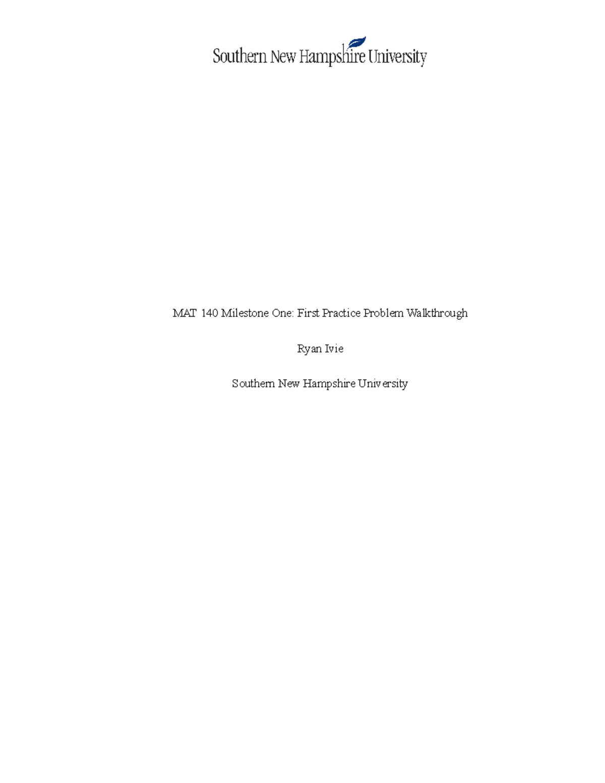 MAT 140 Milestone One Template ( Finished) - MAT 140 Milestone One ...