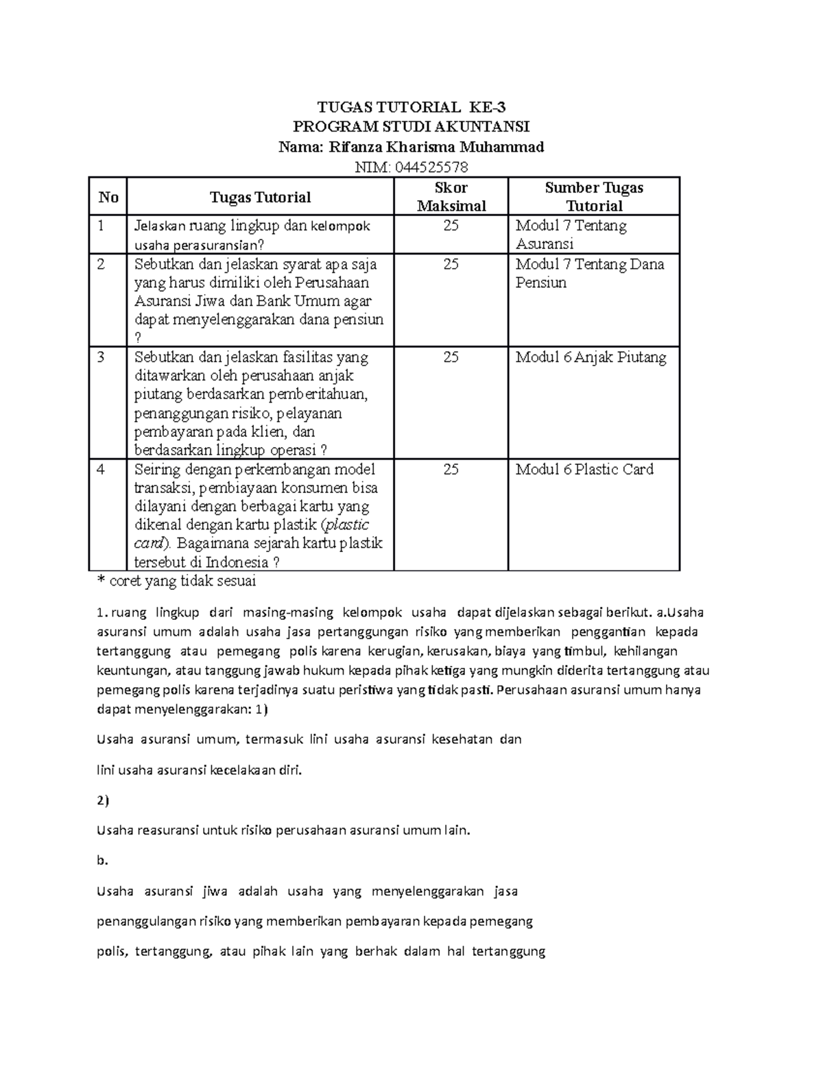 Tugas Tutorial KE 3 - TUGAS TUTORIAL KE- PROGRAM STUDI AKUNTANSI Nama ...
