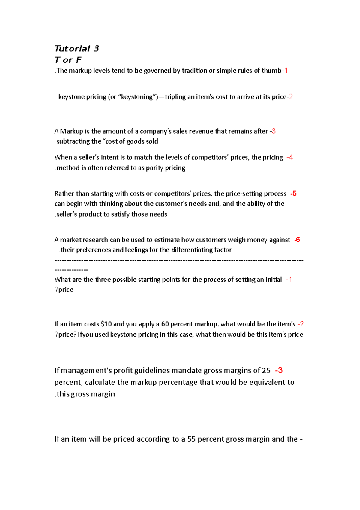 Tut3 - tutrial ch2 - Tutorial 3 T or F .The markup levels tend to be ...