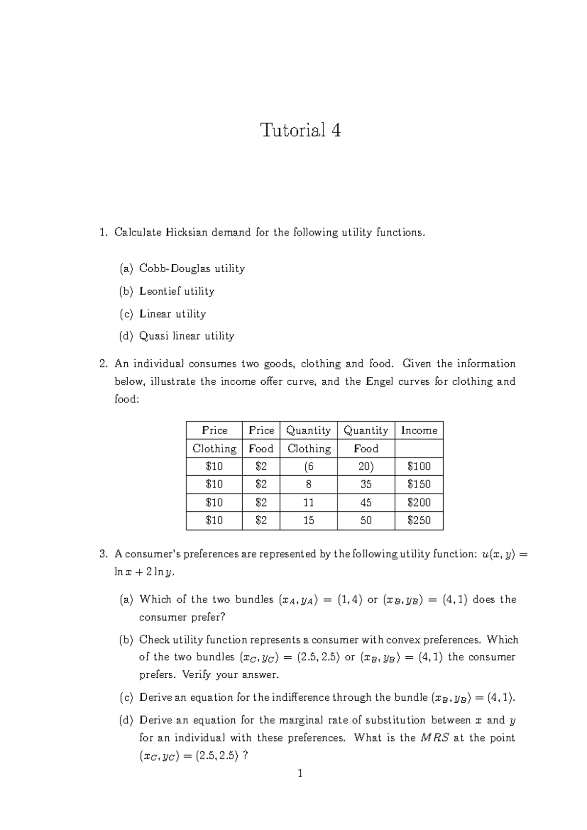 Tutorial 4 - dsdsd - Tutorial 4 Calculate Hicksian demand for the following utility functions ...