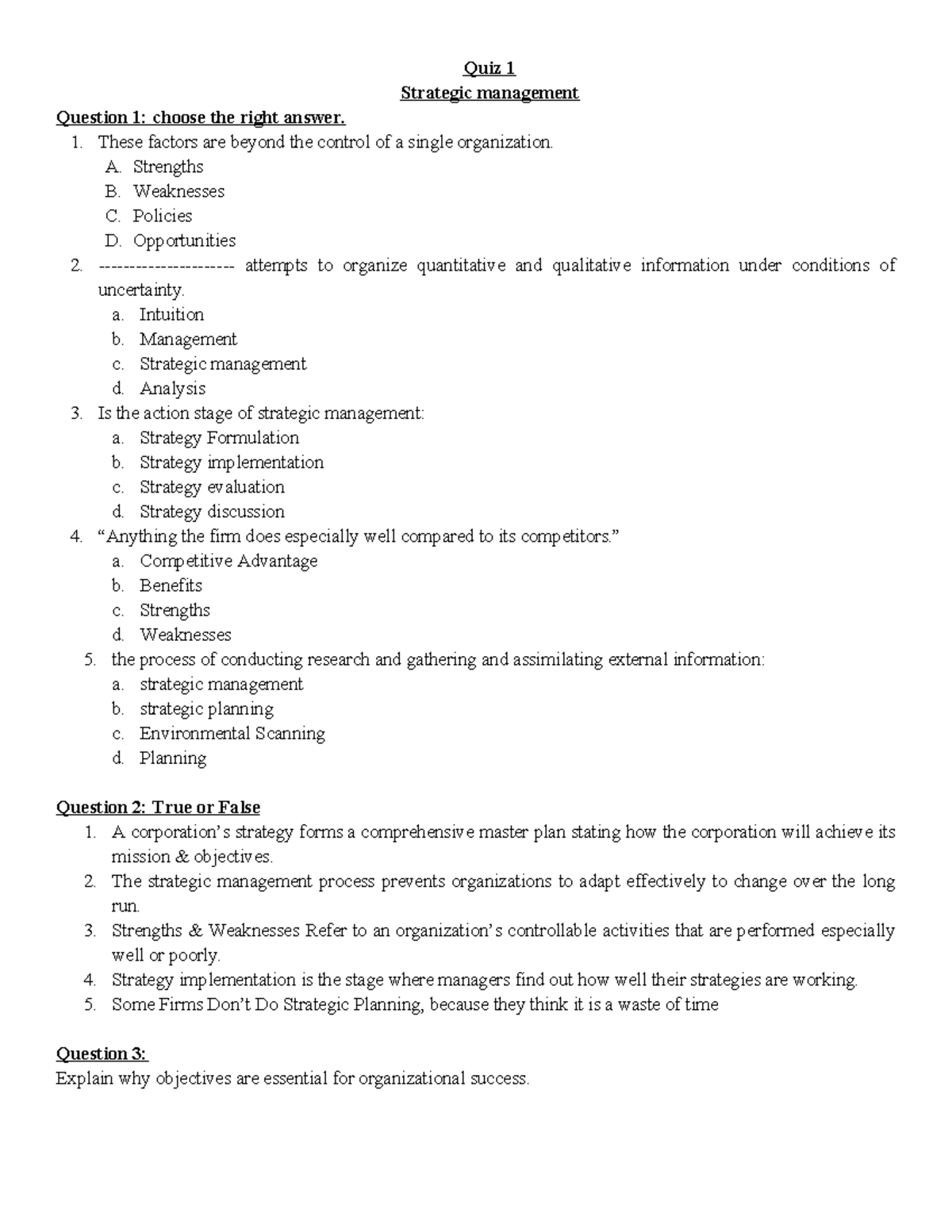 Quiz 1 - Strategic Management - Quiz 1 Strategic management Question 1 ...
