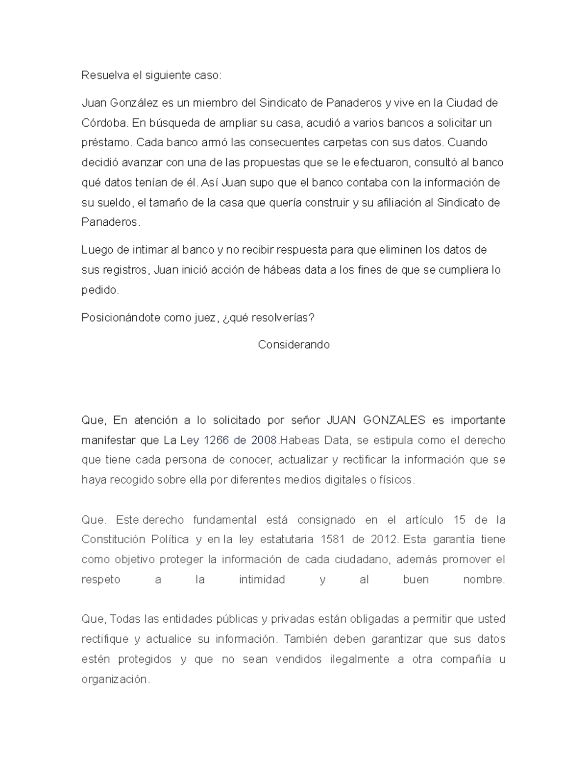 EJE 2 - Que El artículo 5 de la ley 1581 de 2012 estipula que la ...
