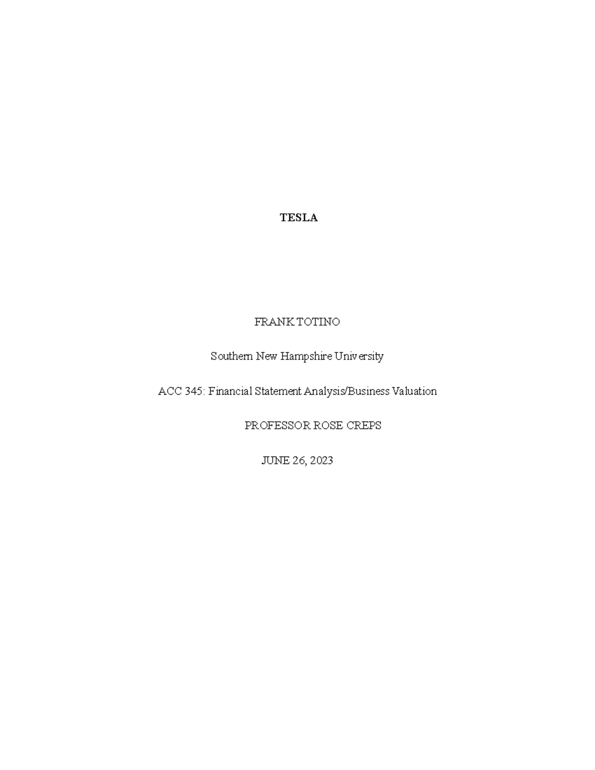 ACC 345 Milestone Projects-3 - TESLA FRANK TOTINO Southern New ...