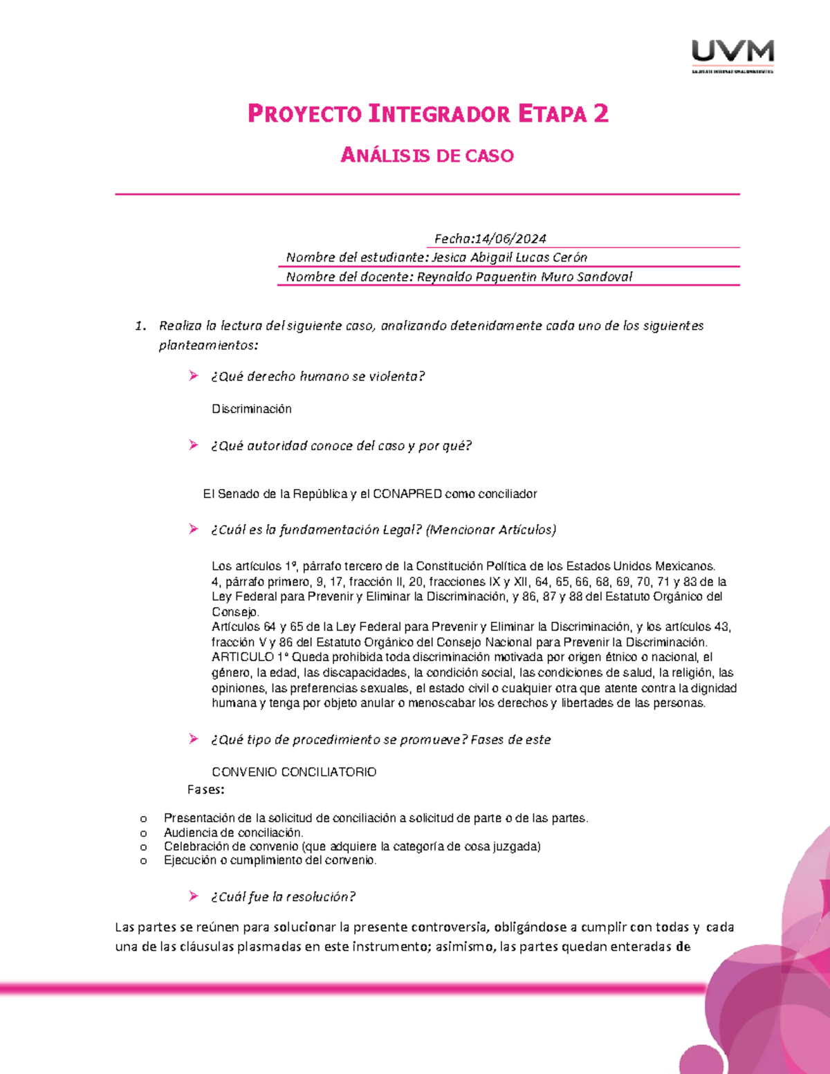 PIE2 Análisis caso - PROYECTO INTEGRADOR ETAPA 2 ANÁLISIS DE CASO Fecha: 14 / 06 / 2024 Nombre ...