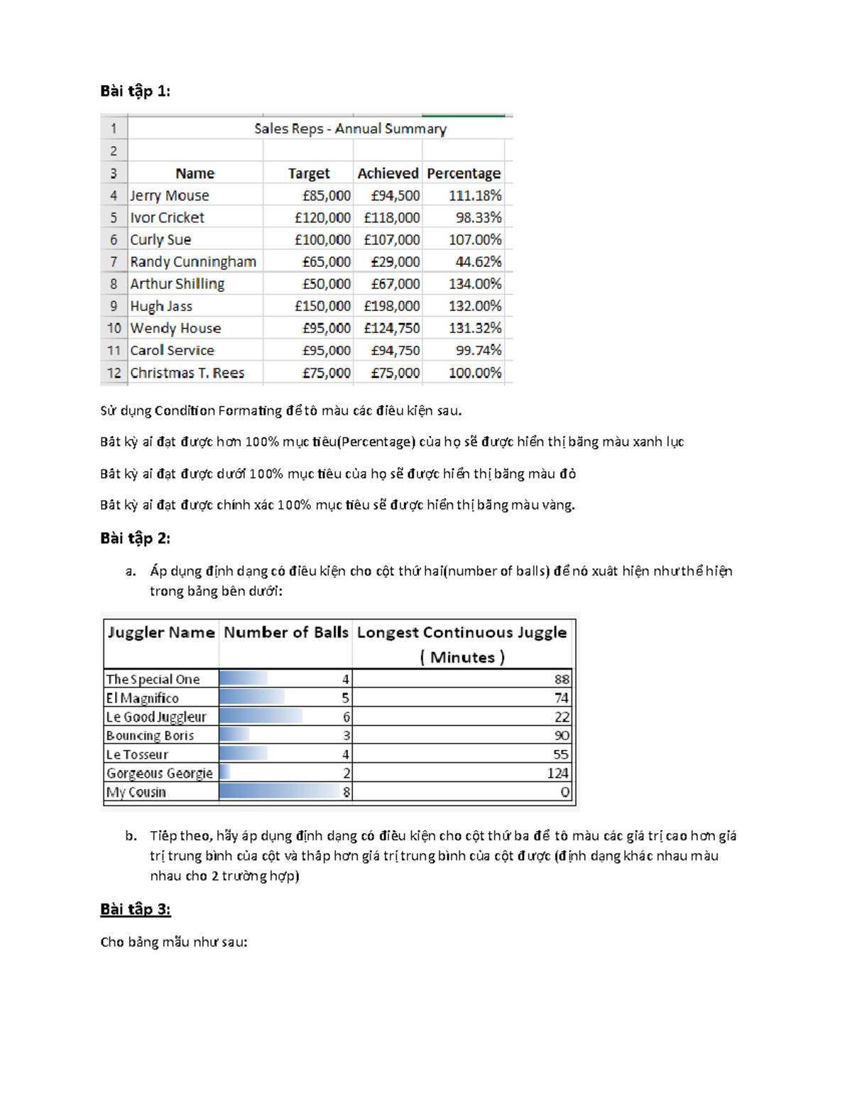 Bài tập luyện tập 1 - good luck - Bài t p 1:ậ S ử d ng Conditon Formatng đụ ể tô màu các điềều ...