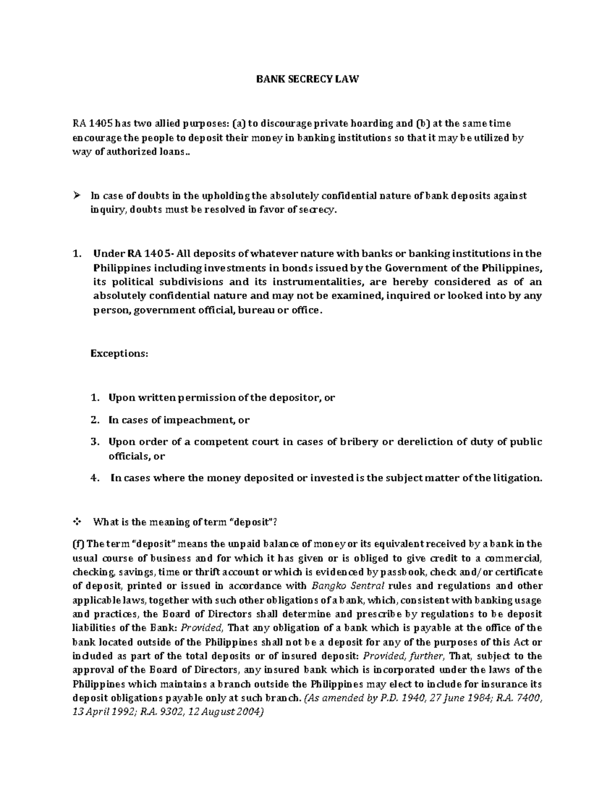 BANK Secrecy LAW - BANK SECRECY LAW RA 1405 has two allied purposes: (a ...