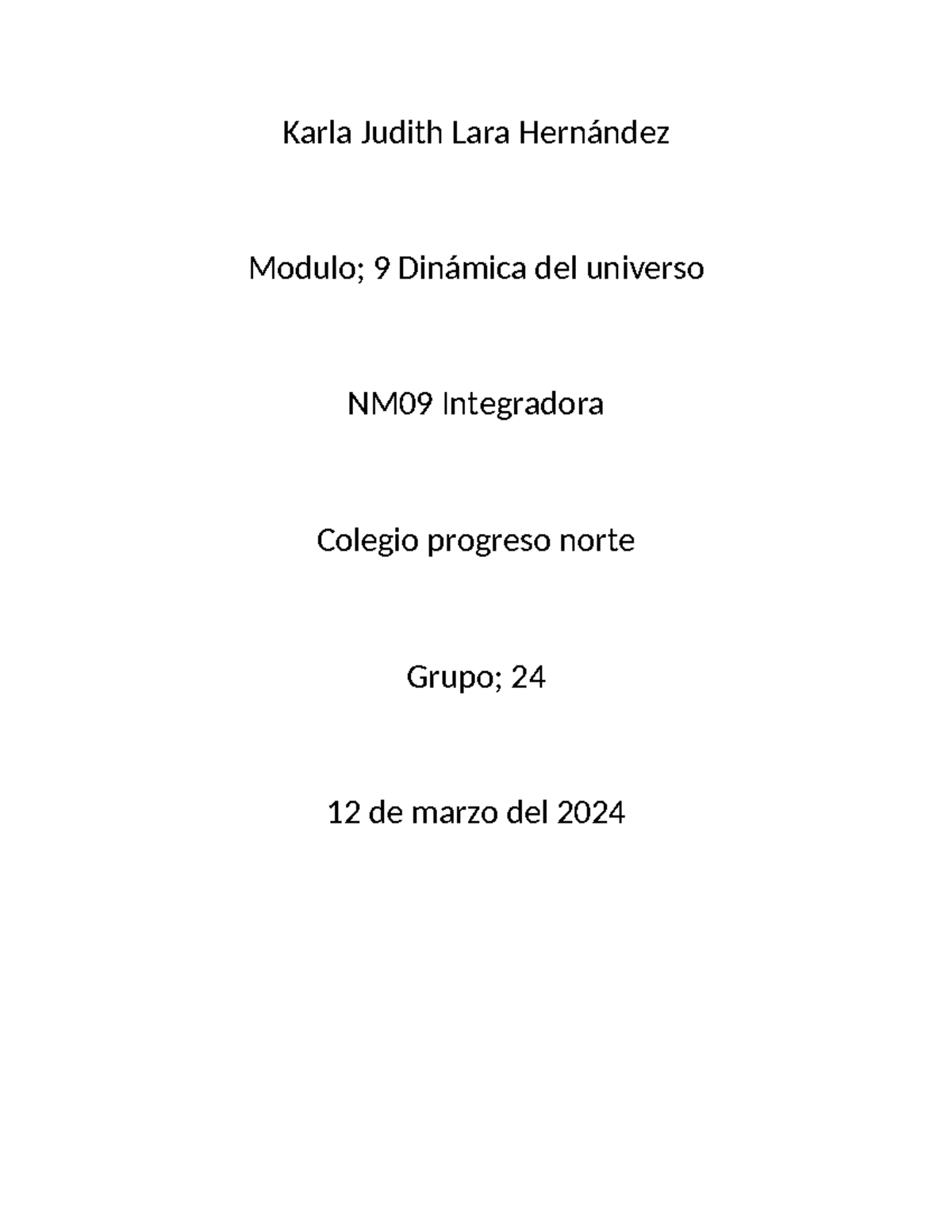 NM09 integradraa k,j,l,h - Karla Judith Lara Hernández Modulo; 9 ...