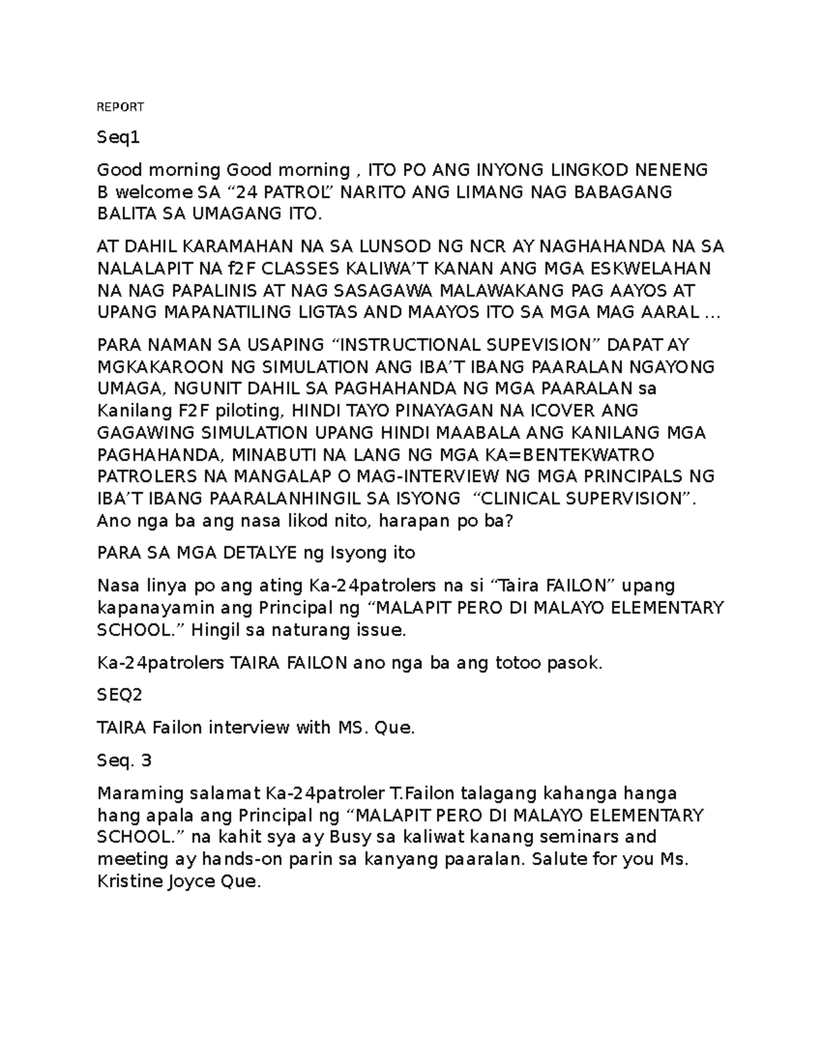 Group 4 Script - REPORT Seq Good morning Good morning , ITO PO ANG ...