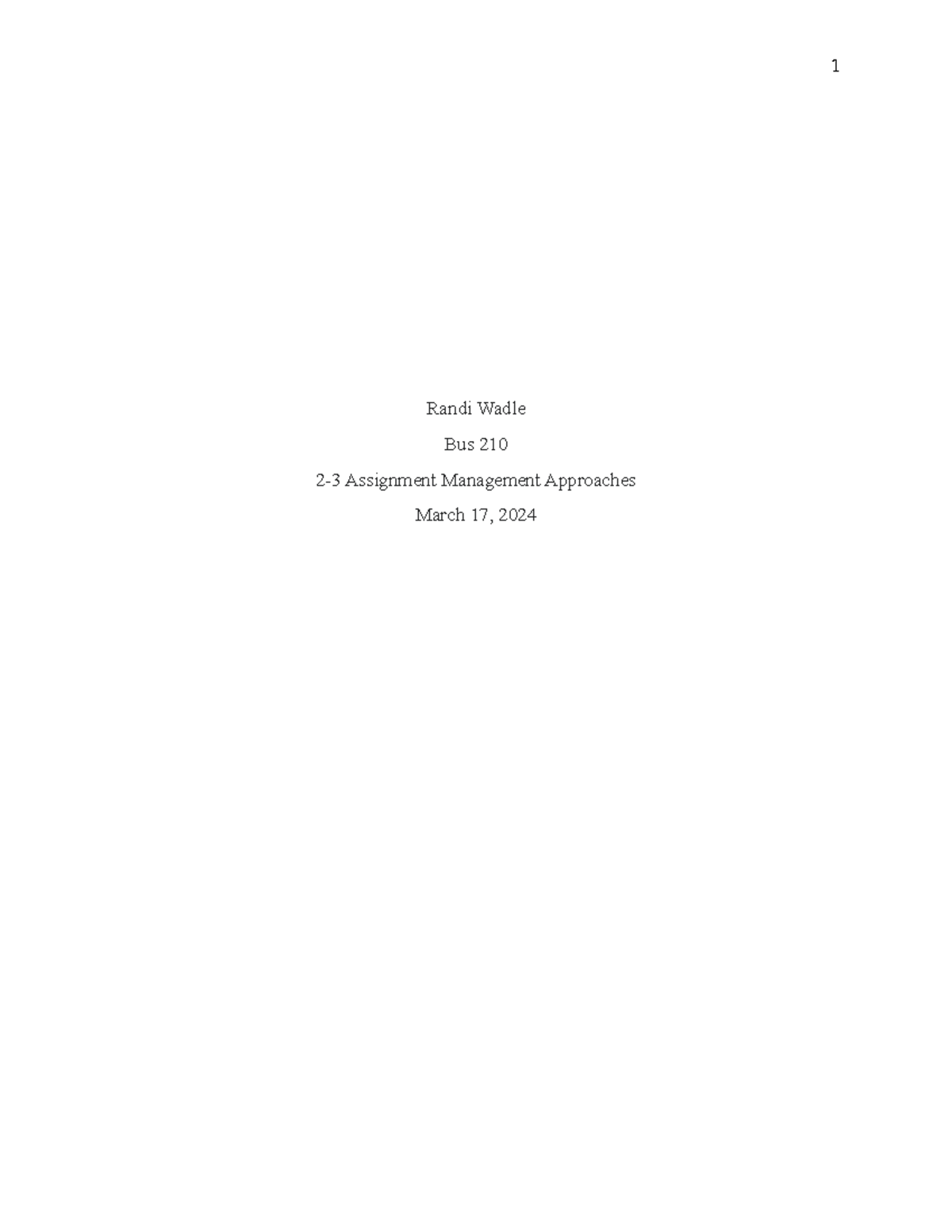 2 3 Assignment Management Approaches - Randi Wadle Bus 210 2-3 ...
