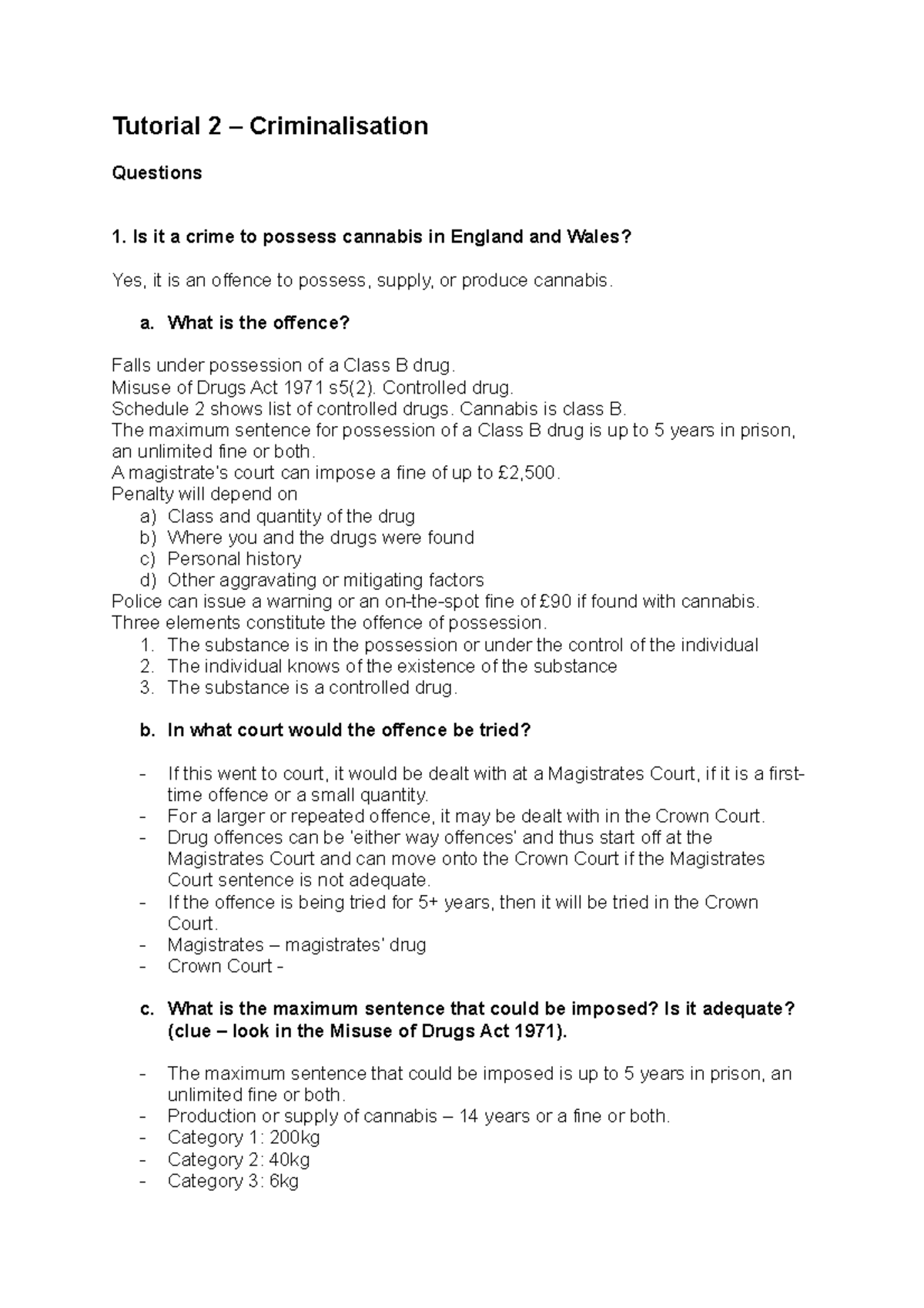 Criminal Law Tutorial 2 - Tutorial 2 – Criminalisation Questions Is it a crime to possess ...