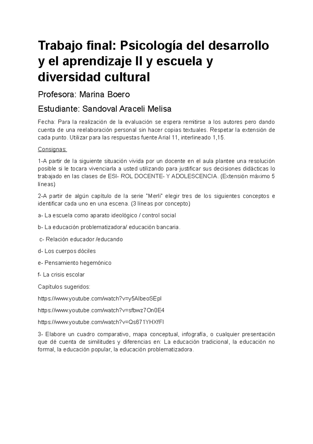 Psico del desarrollo y del aprendizaje II- Sandoval Araceli - Trabajo final: Psicología del ...