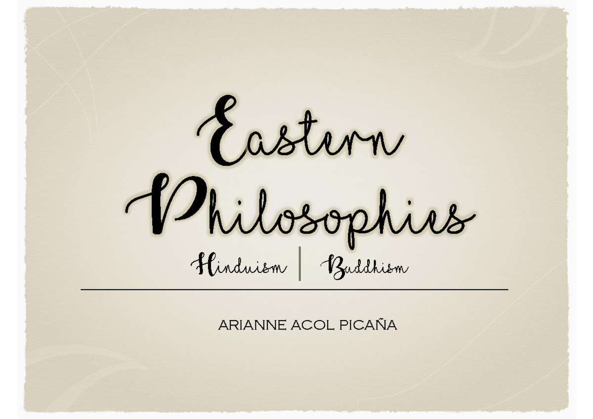 Eastern Philosophies PPT - Eastern Philosophies ARIANNE ACOL PICAÑA ...