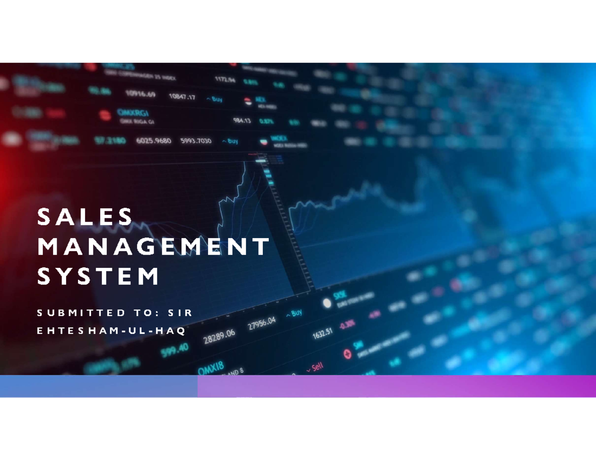 Sales Management System - SALES MANAGEMENT SYSTEM S U B M I T T E D T O ...