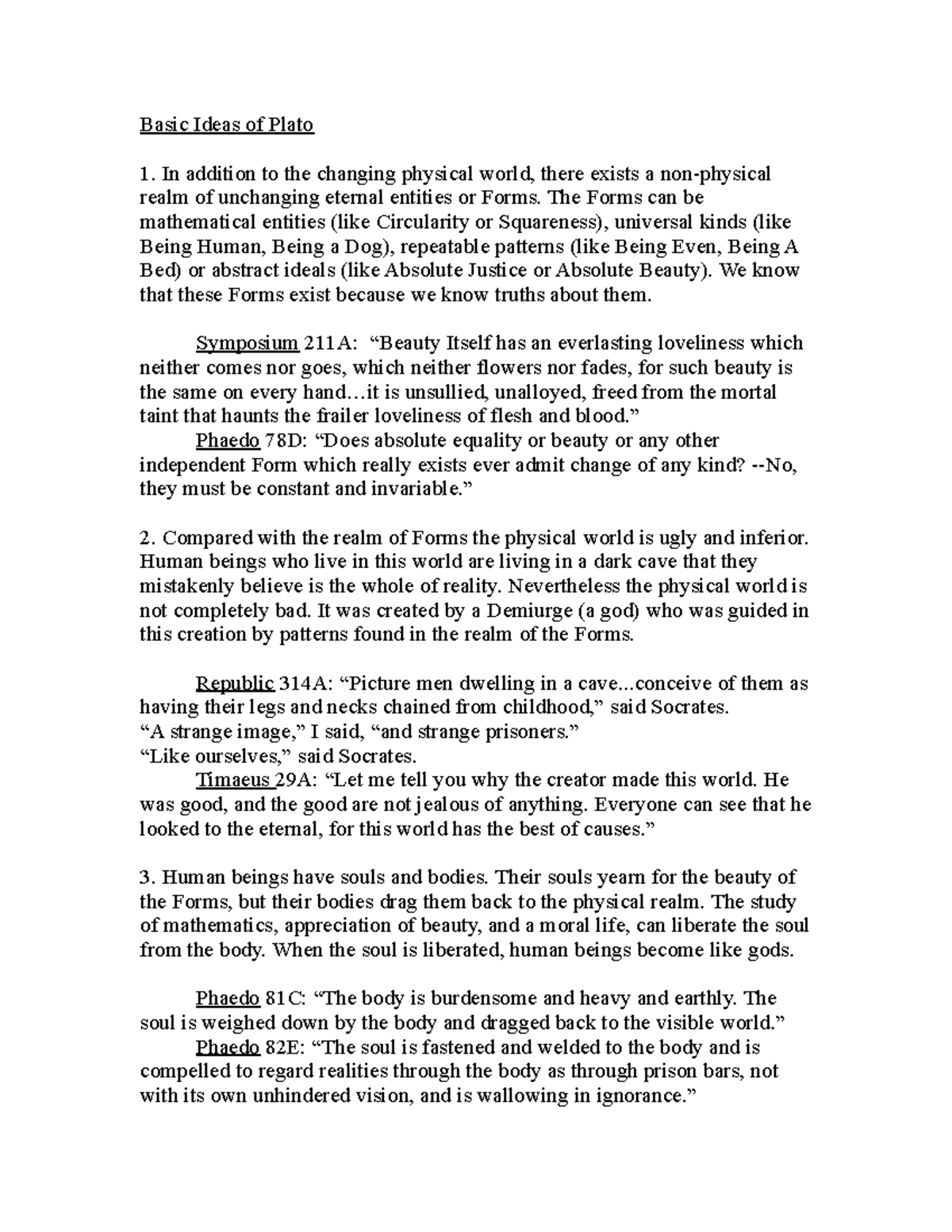 Basic ideas of plato - Basic Ideas of Plato In addition to the changing ...