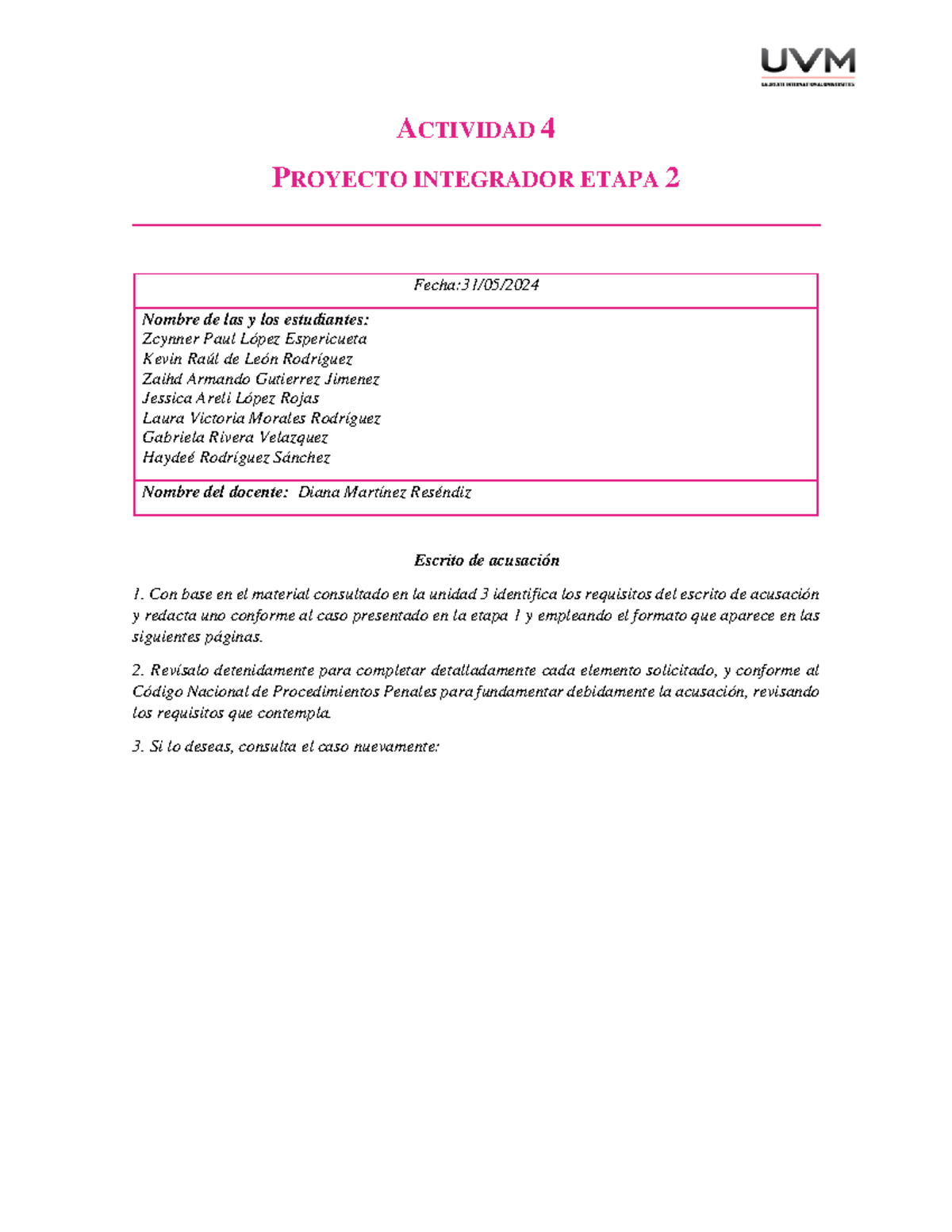 A4 ZLVF PI Etapa 2 Pfspa - ACTIVIDAD 4 PROYECTO INTEGRADOR ETAPA 2 Escrito de acusación 1. Con ...