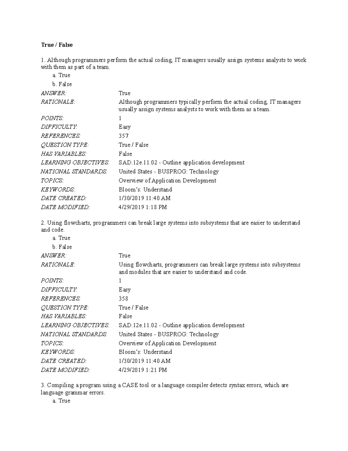 Chapter 11 Managing Systems Implementation TF - True / False Although programmers perform the ...