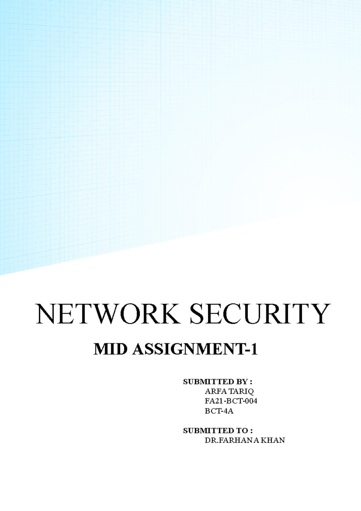 Mid Assignment 1 (FA21-BCT-004) - SUBMITTED BY : ARFA TARIQ FA21-BCT- BCT-4A SUBMITTED TO : DR ...