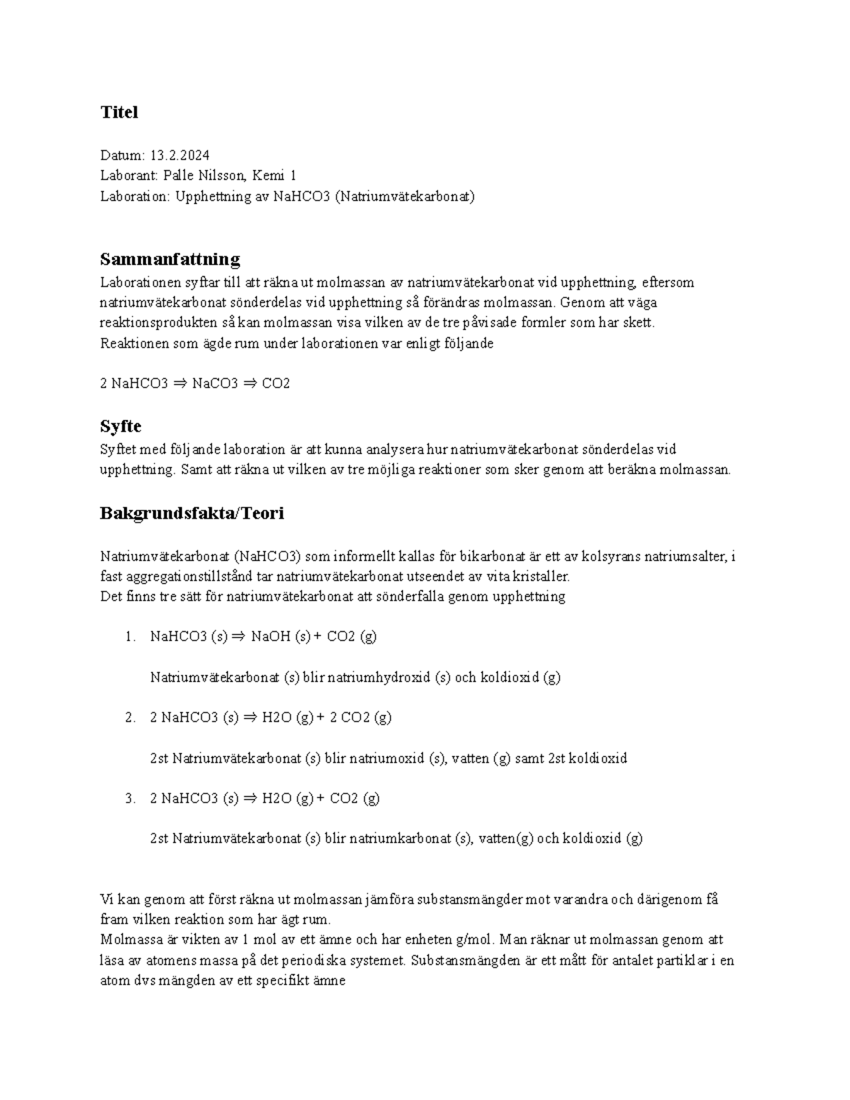 Kemi 1 Laboration 2 - Titel Datum: 13. Laborant: Palle Nilsson, Kemi 1 ...