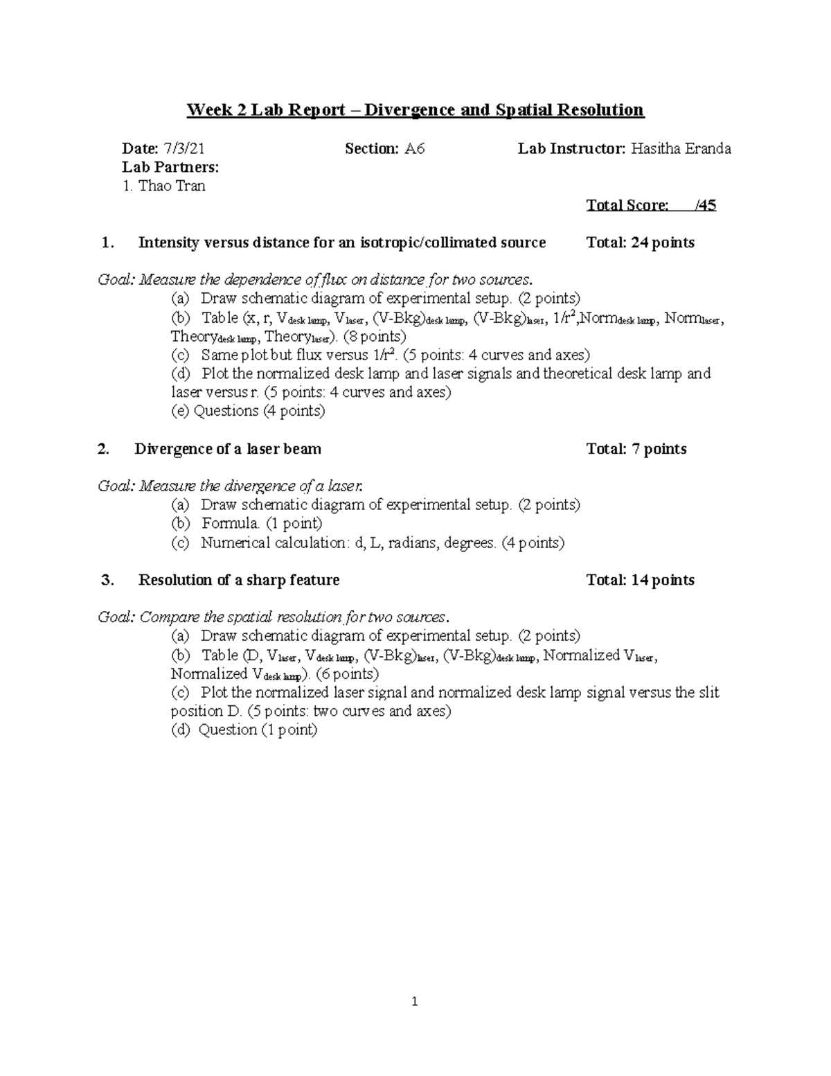 Week 2 Lab Report - Week 2 Lab Report – Divergence and Spatial Resolution Date: 7/3/21 Section ...