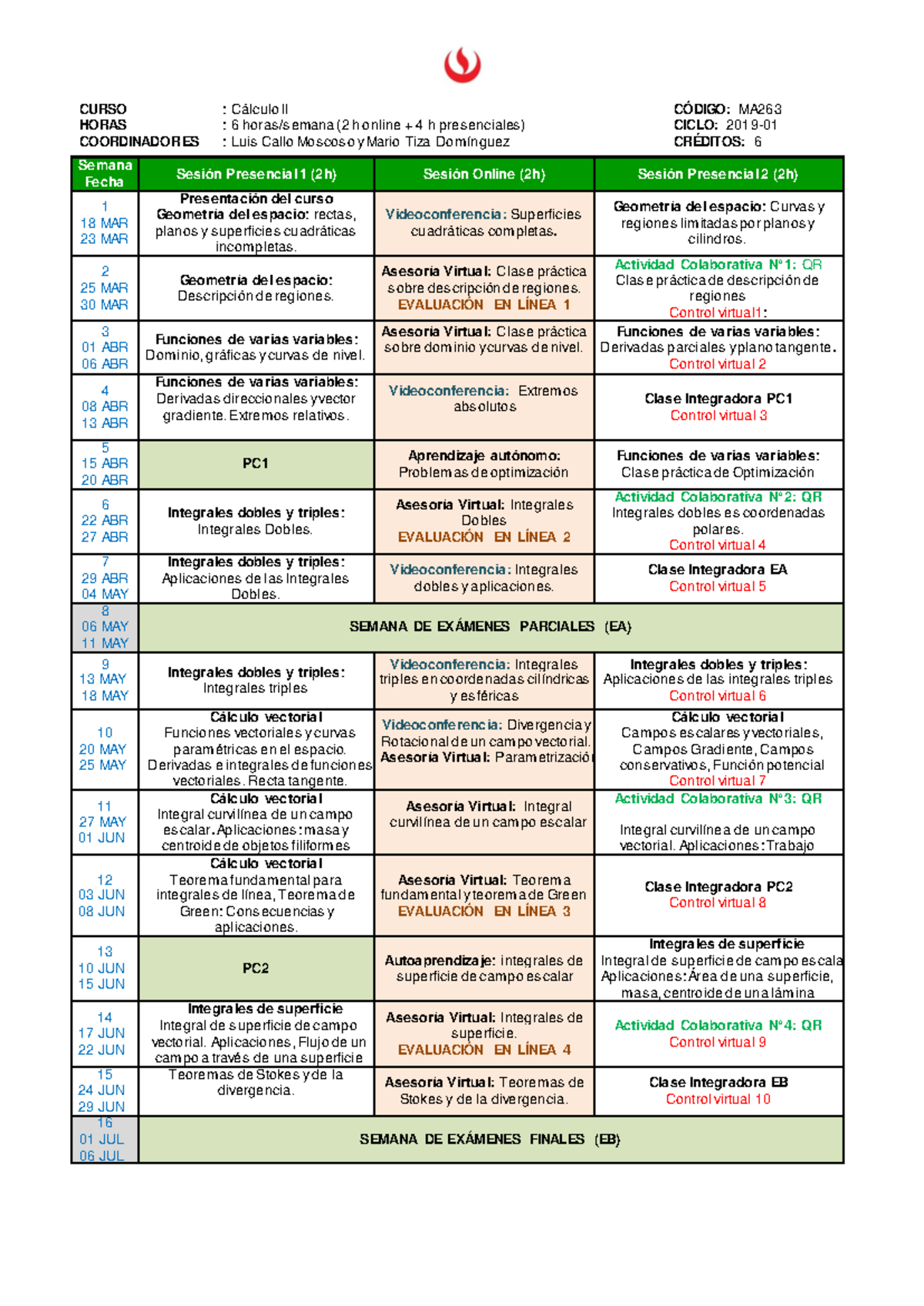 MA263 2019 01-Plan Calendario - CURSO : Cálculo II CÓDIGO: MA 263 HORAS : 6 horas/semana (2 h ...