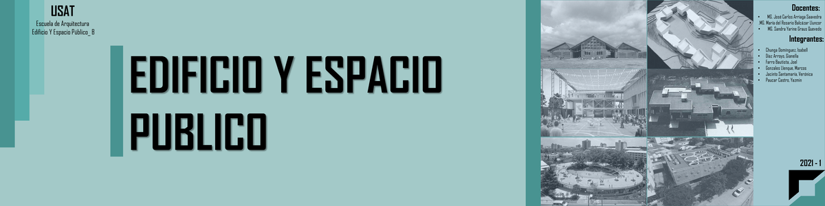 Critica 09 04 2021 grupo 6 1 - EDIFICIO Y ESPACIO PUBLICO USAT Escuela de Arquitectura Edificio ...