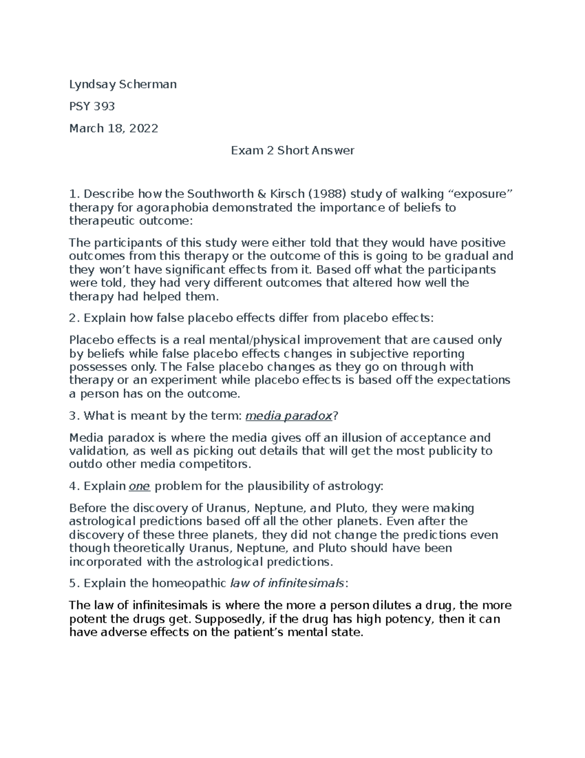 Exam 2 Short Answer - Lyndsay Scherman PSY 393 March 18, 2022 Exam 2 ...