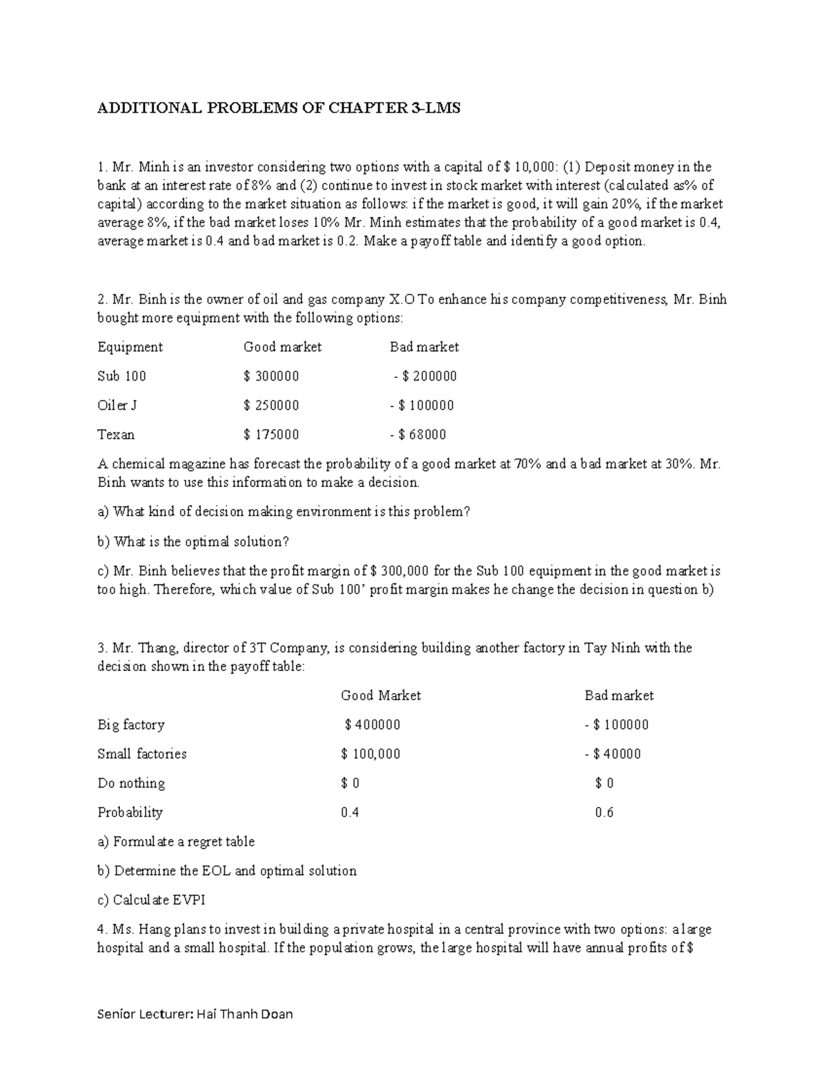 Additional Problems OF Chapter 3 - ADDITIONAL PROBLEMS OF CHAPTER 3-LMS Mr. Minh is an investor ...