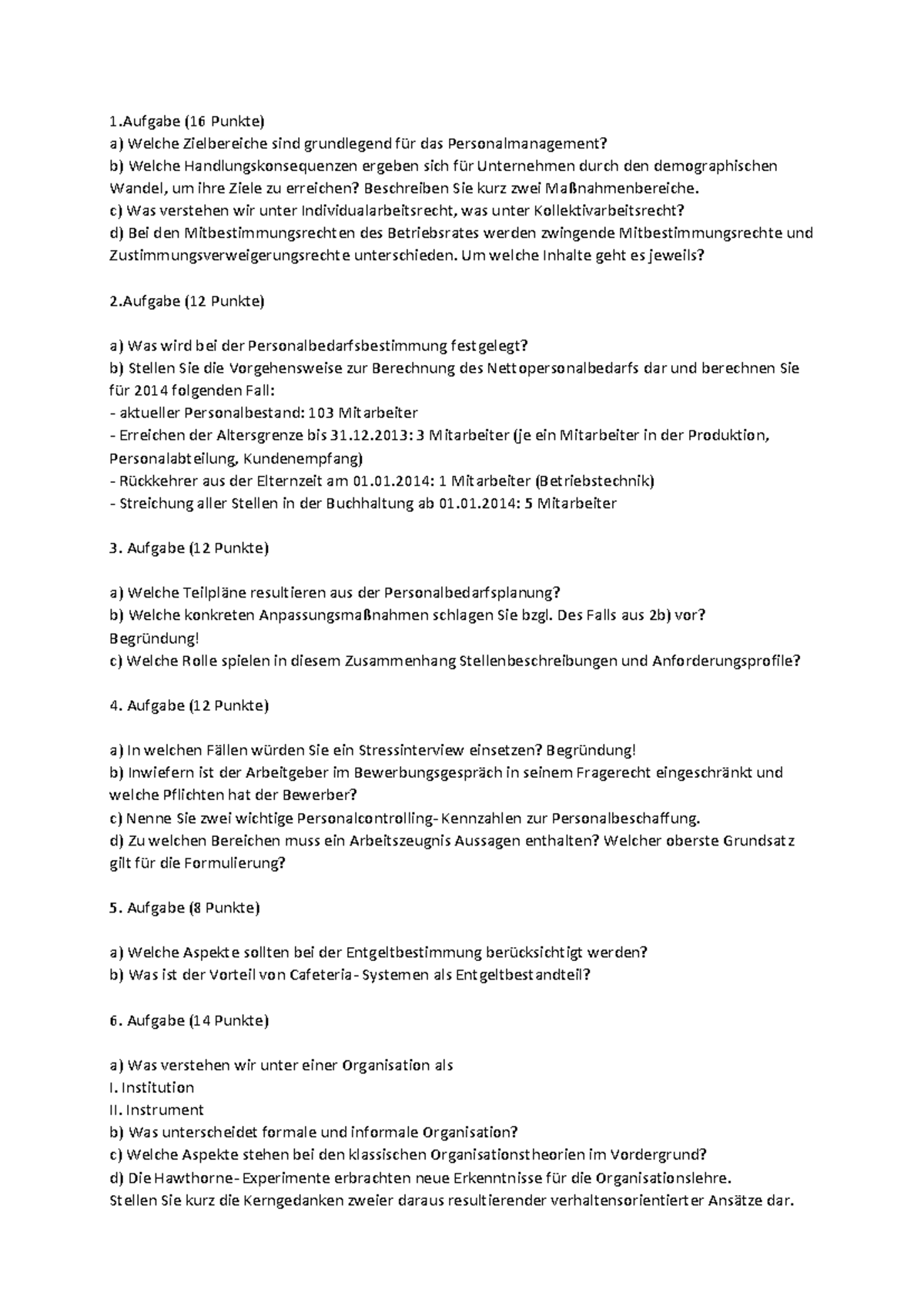 Klausur 13 Juni Sommersemester 2014, Fragen - Warning: TT: undefined function: 32 1 (16 Punkte ...