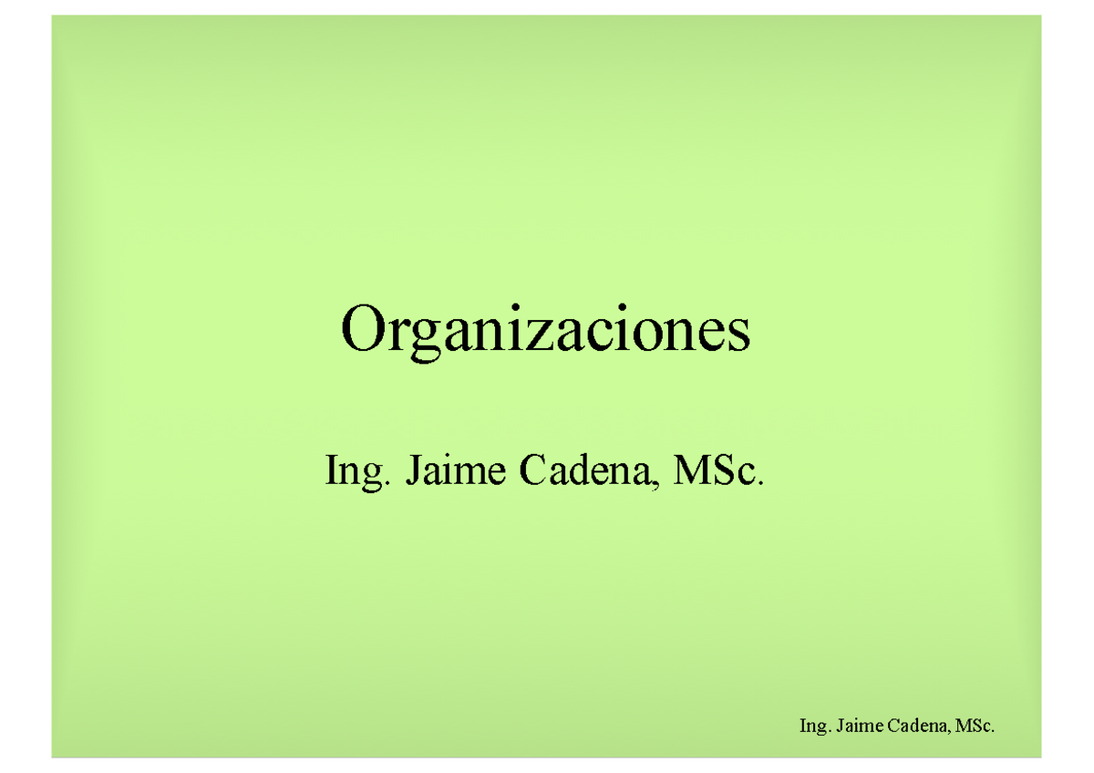 Organizacion - jhgkhg - Organizaciones Ing. Jaime Cadena, MSc. Se ...