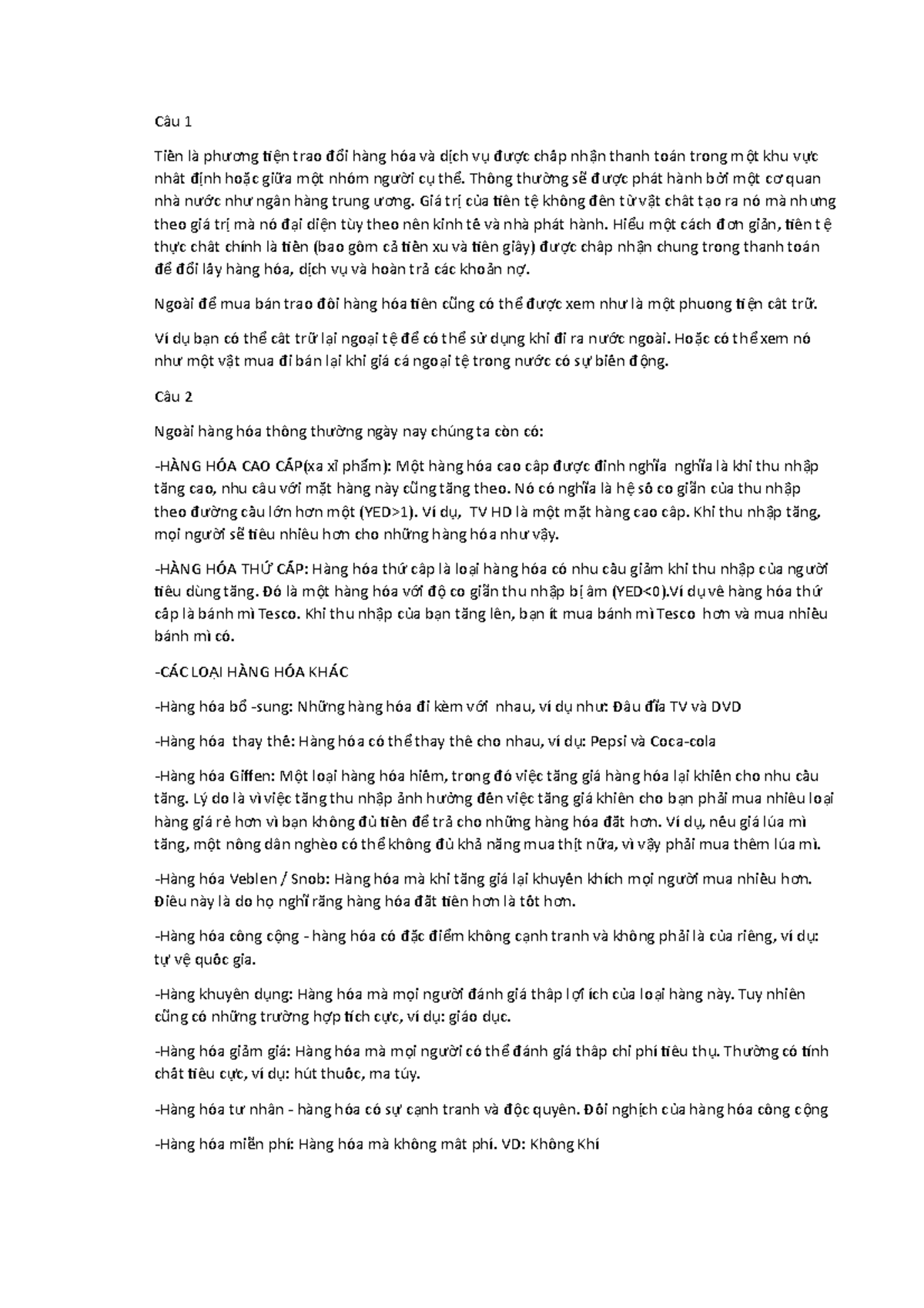 Câu 1 - iko - Câu 1 Tiềền là ph ương t n trao đ i hàng hóa và d ch v ệ ổ ị ụ đ ược châấp nh n ...
