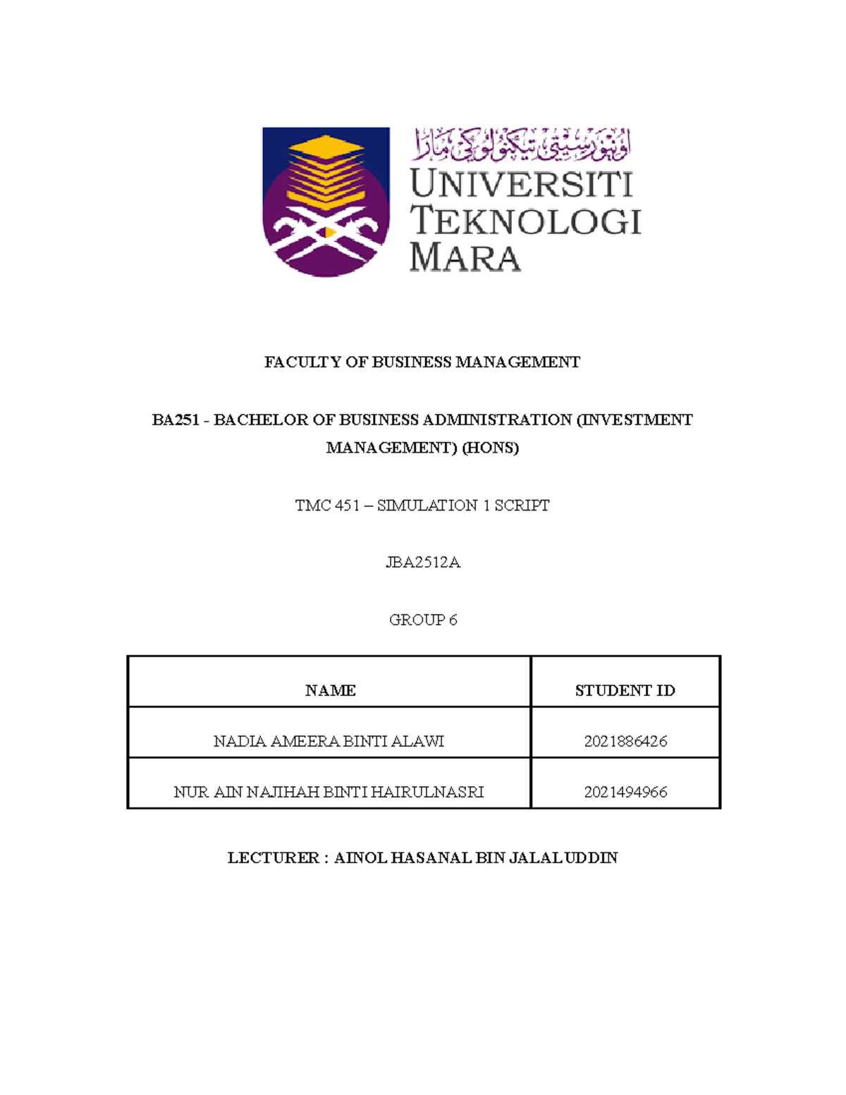 Skrip simulasi G6 TMC451 - FACULTY OF BUSINESS MANAGEMENT BA251 - BACHELOR OF BUSINESS - Studocu