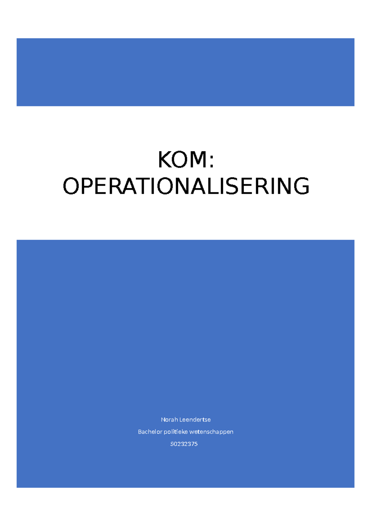 KOM Opdracht 2 operationalisering - Norah Leendertse Bachelor politieke ...