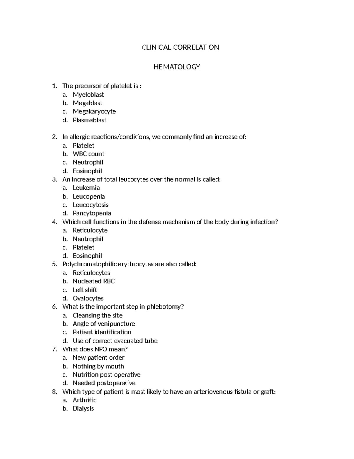 Clin-cor-hema-questions - CLINICAL CORRELATION HEMATOLOGY The precursor ...