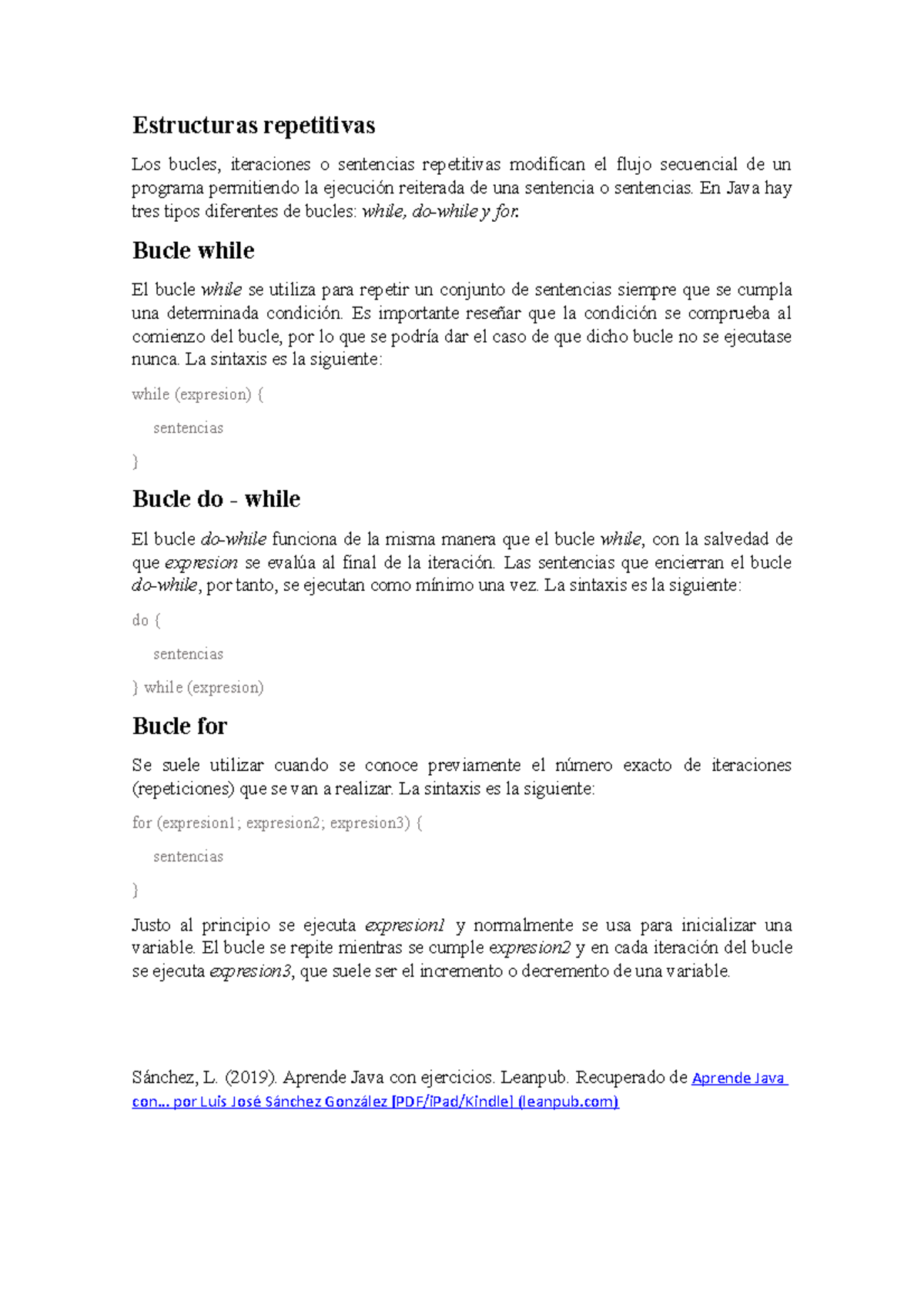 Estructuras repetitivas - En Java hay tres tipos diferentes de bucles ...