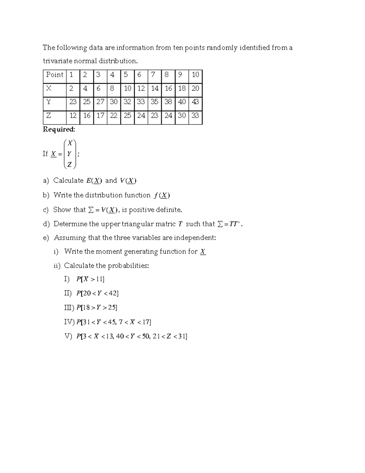 Exercise - trivariate normal - The following data are information from ten points randomly - Studocu
