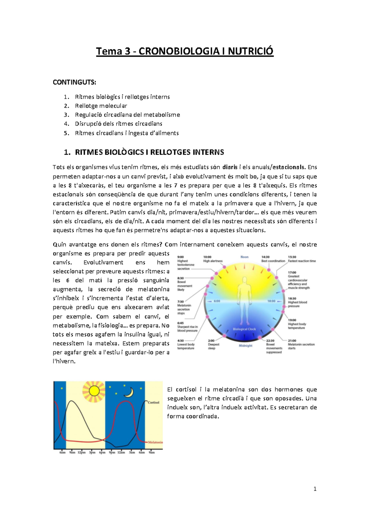 Apunts T3 . Cronobiologia - Tema 3 - CRONOBIOLOGIA I NUTRICIÓ CONTINGUTS: Ritmes biològics i ...