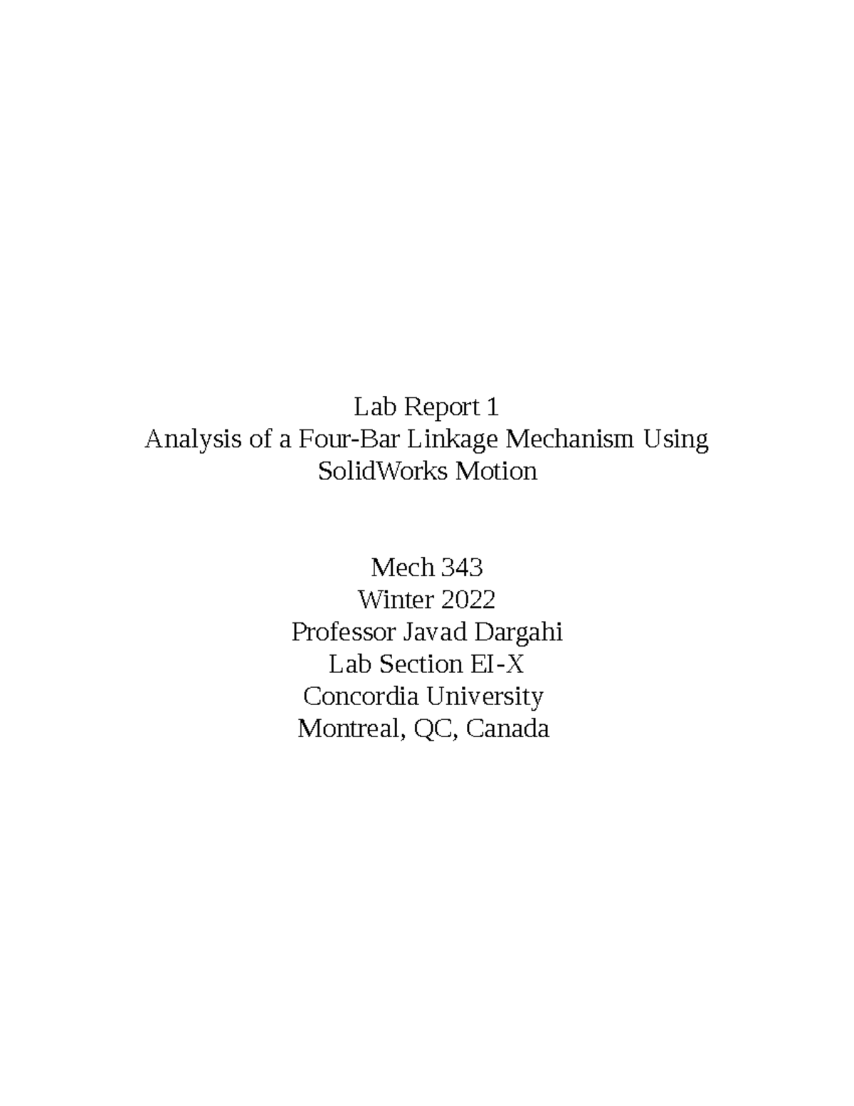 Lab Report 1 mech 343 - Lab Report 1 Analysis of a Four-Bar Linkage Mechanism Using SolidWorks ...