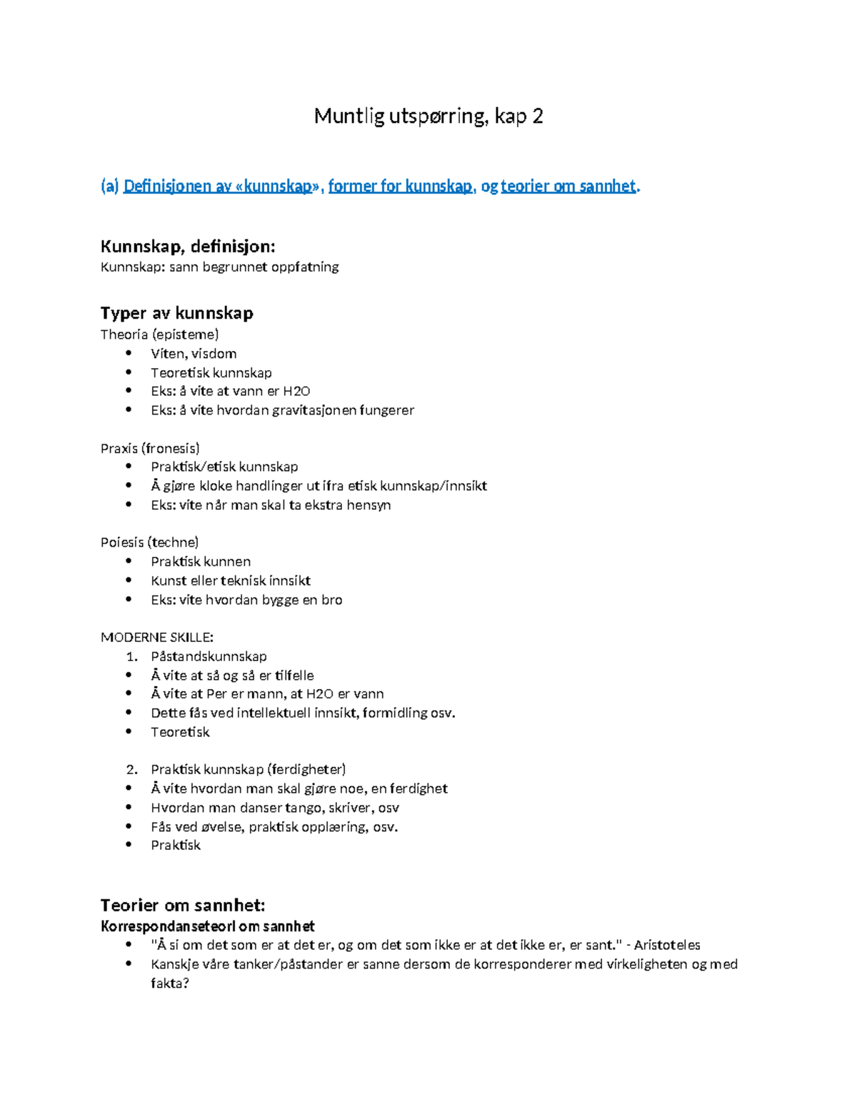 Exphil kap 2 - Sammendrag Examen philosophicum, Tromsøvarianten - Muntlig utspørring, kap 2 (a ...