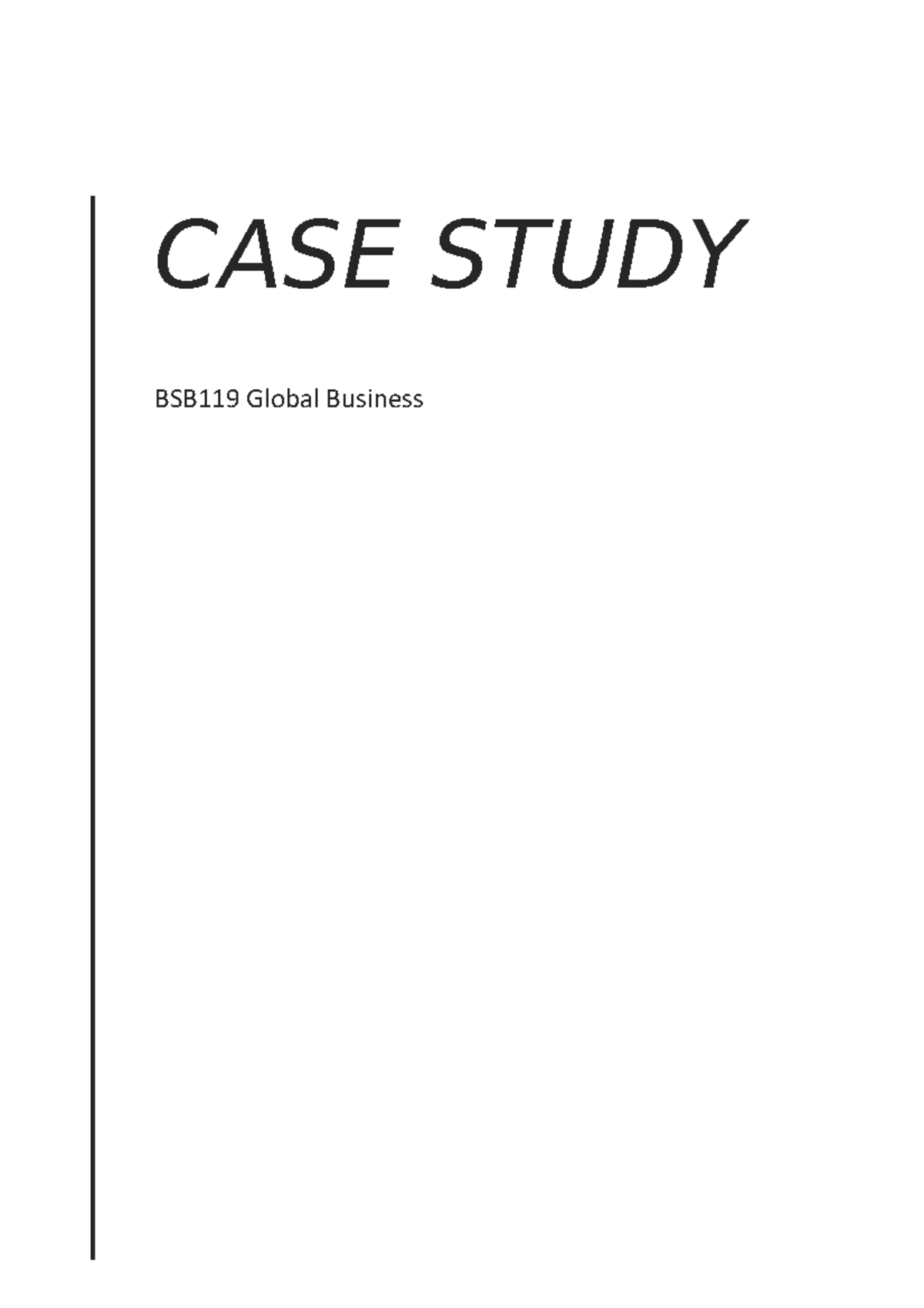 Gobal Assignment - Grade 7 - CASE STUDY BSB119 Global Business PART 1 ...