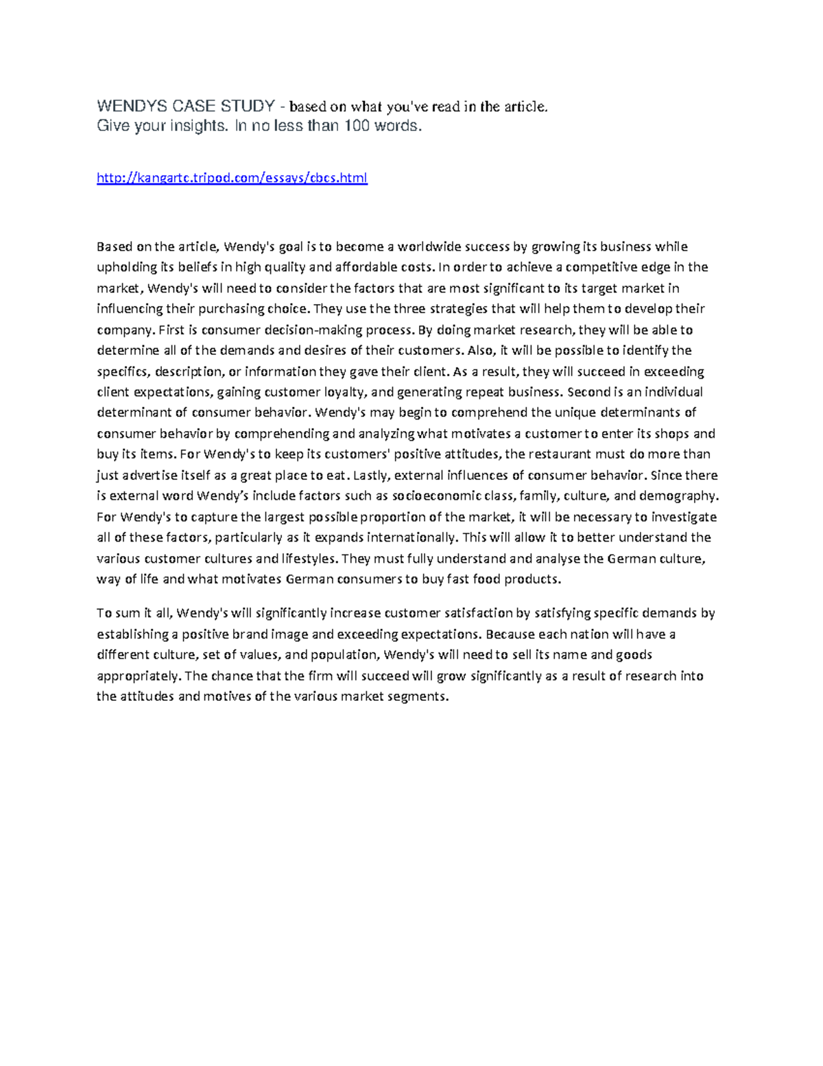 Wendys CASE Study - WENDYS CASE STUDY - based on what you've read in the article. Give your ...