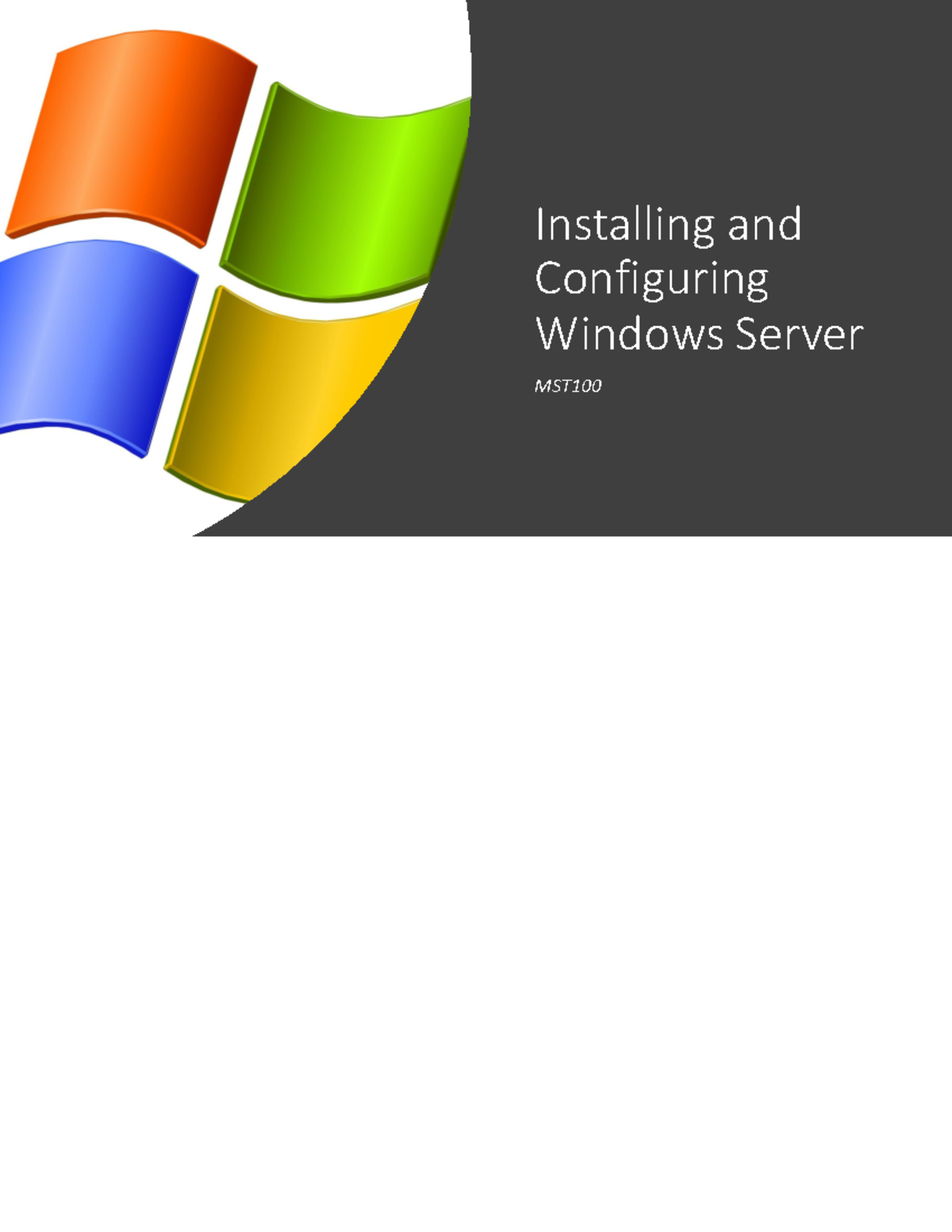 MST100 - Week 04 - Configuring Server - Installing and Configuring Windows Server MST Objectives ...