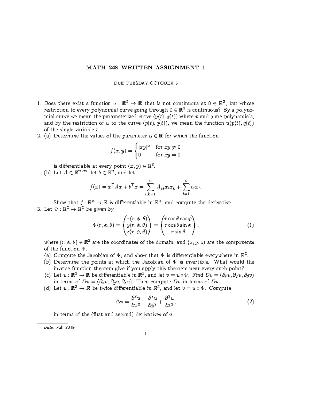 Assignment 1 - MATH 248 WRITTEN ASSIGNMENT 1 DUE TUESDAY OCTOBER 8 Does there exist a function u ...